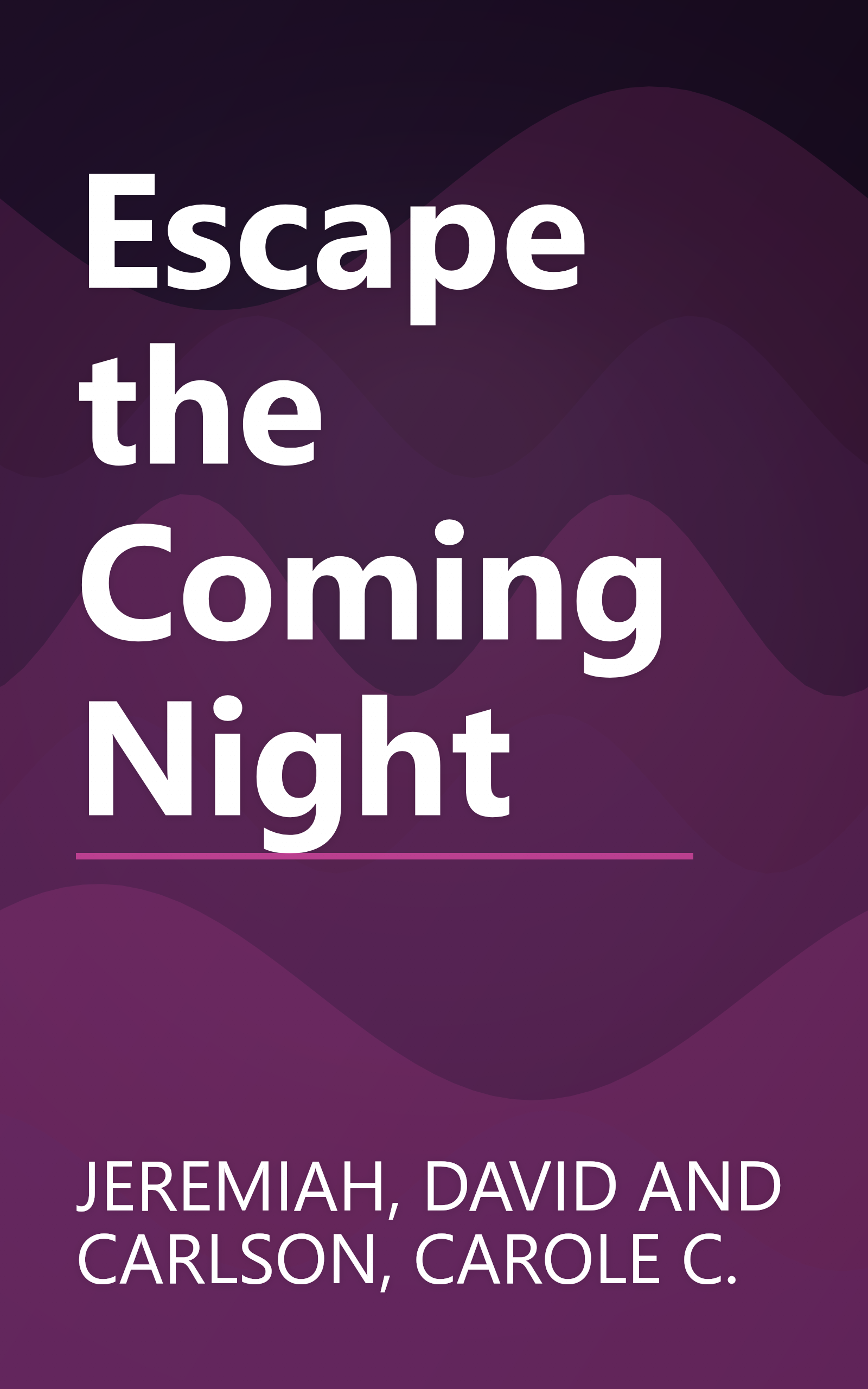 Escape the Coming Night book cover