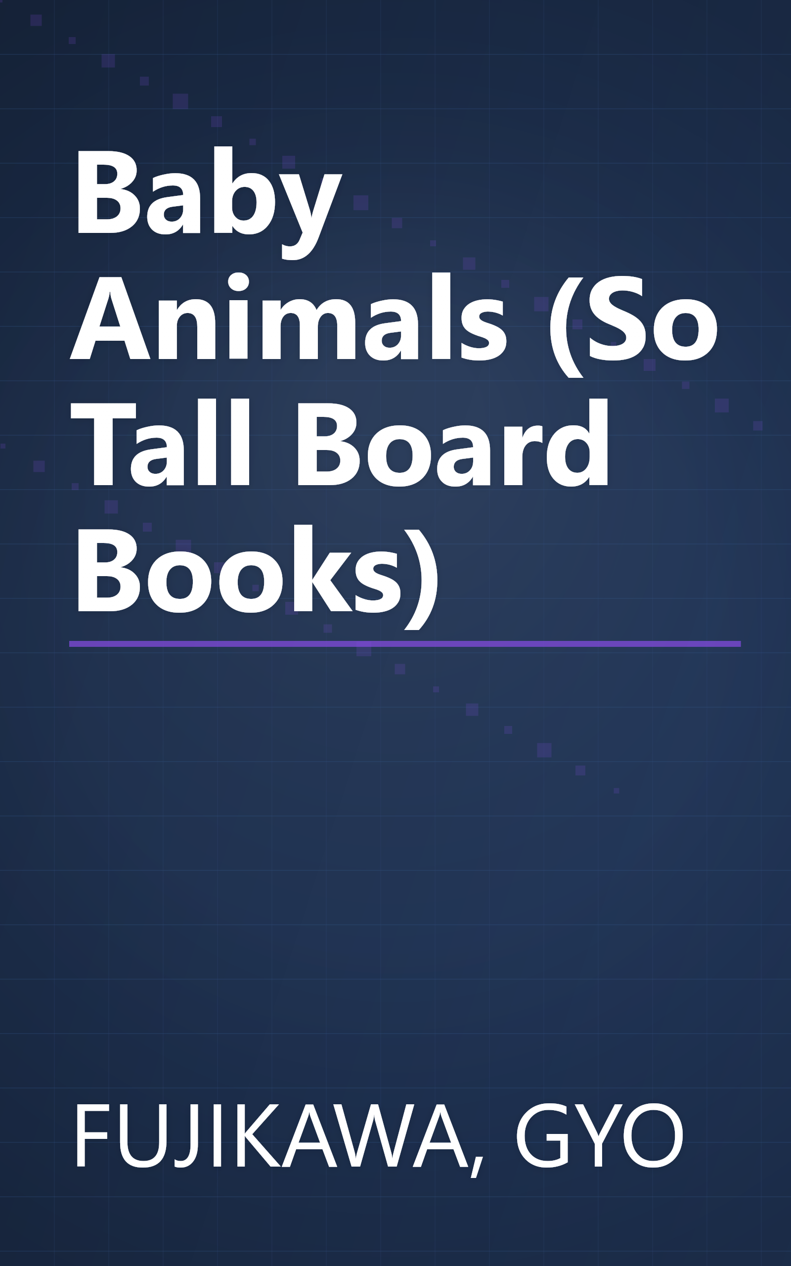 Baby Animals (So Tall Board Books) book cover