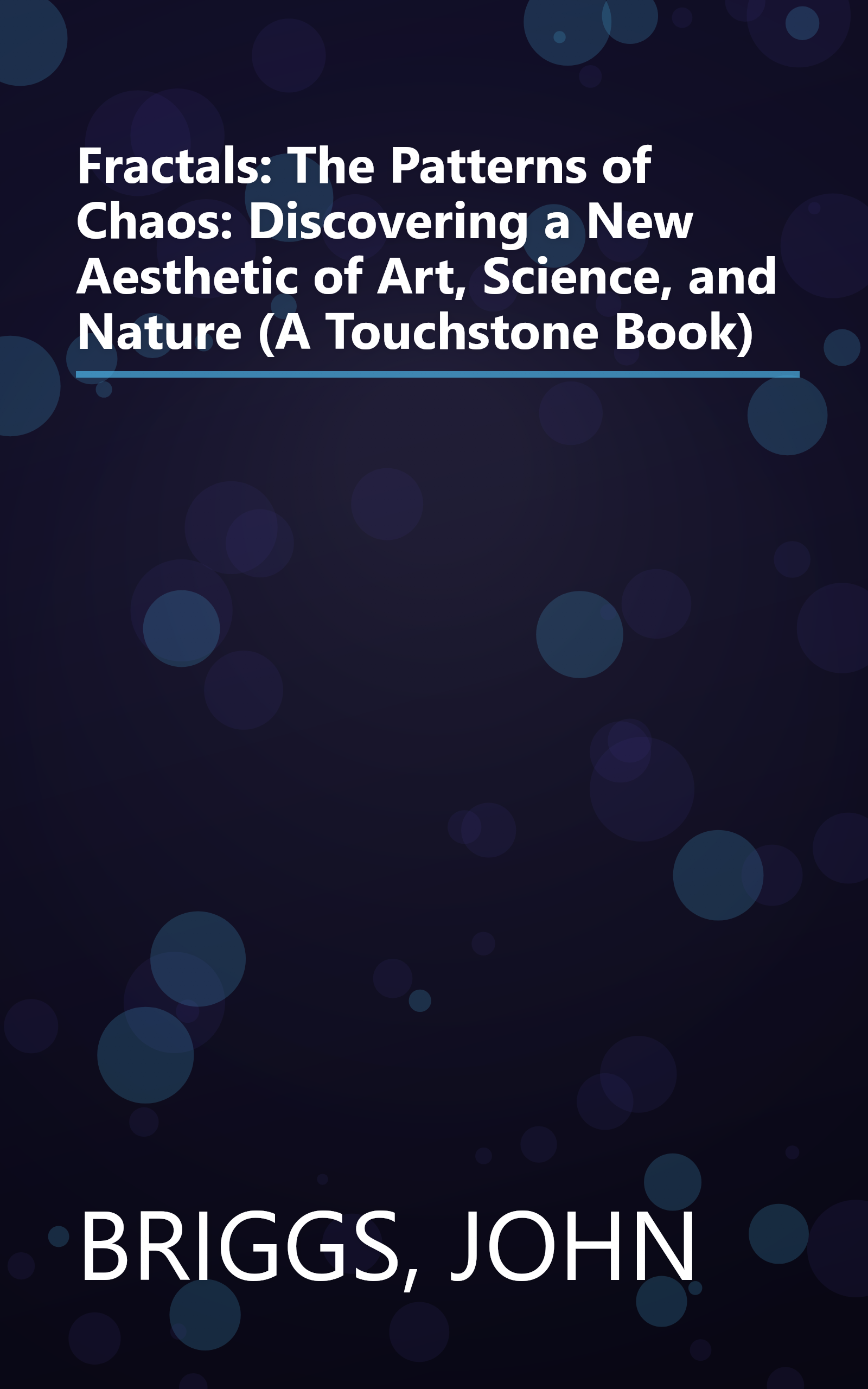 Fractals: The Patterns of Chaos: Discovering a New Aesthetic of Art, Science, and Nature (A Touchstone Book) book cover