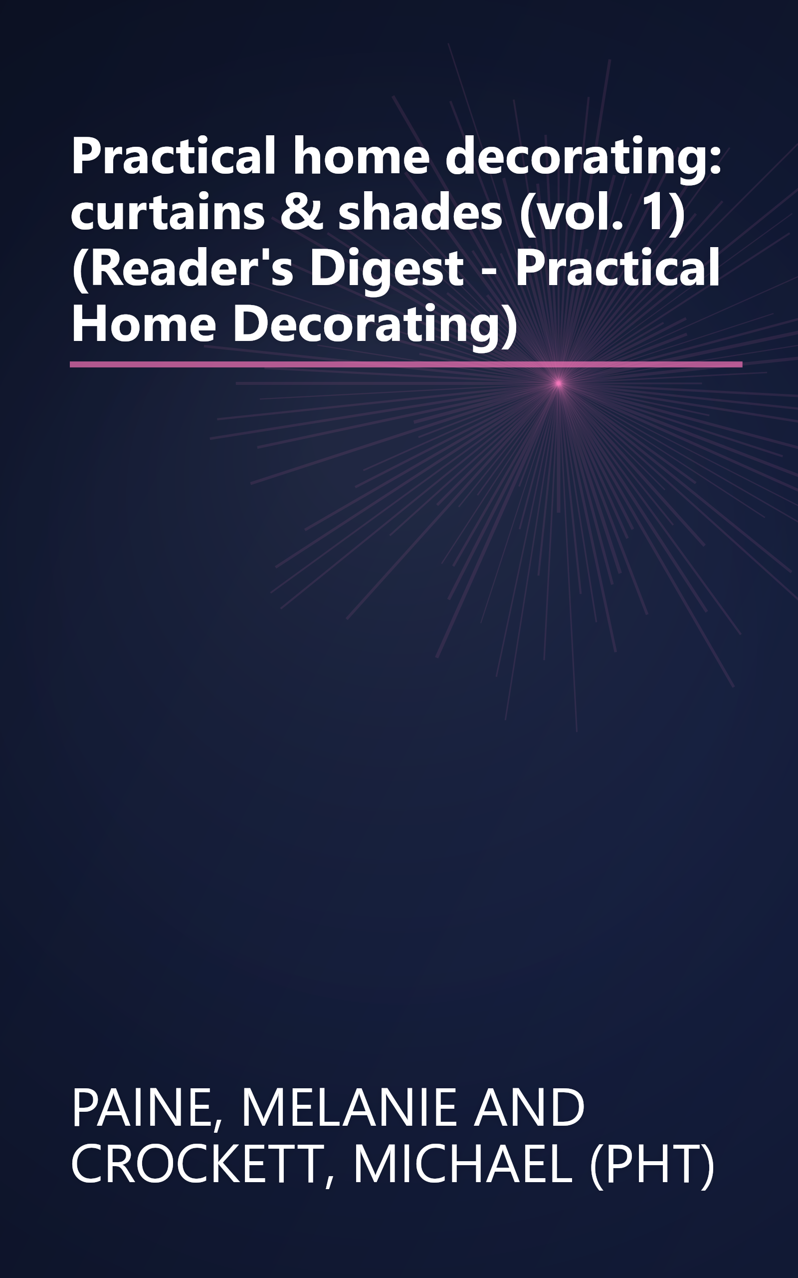 Practical home decorating: curtains & shades (vol. 1) (Reader's Digest - Practical Home Decorating) book cover