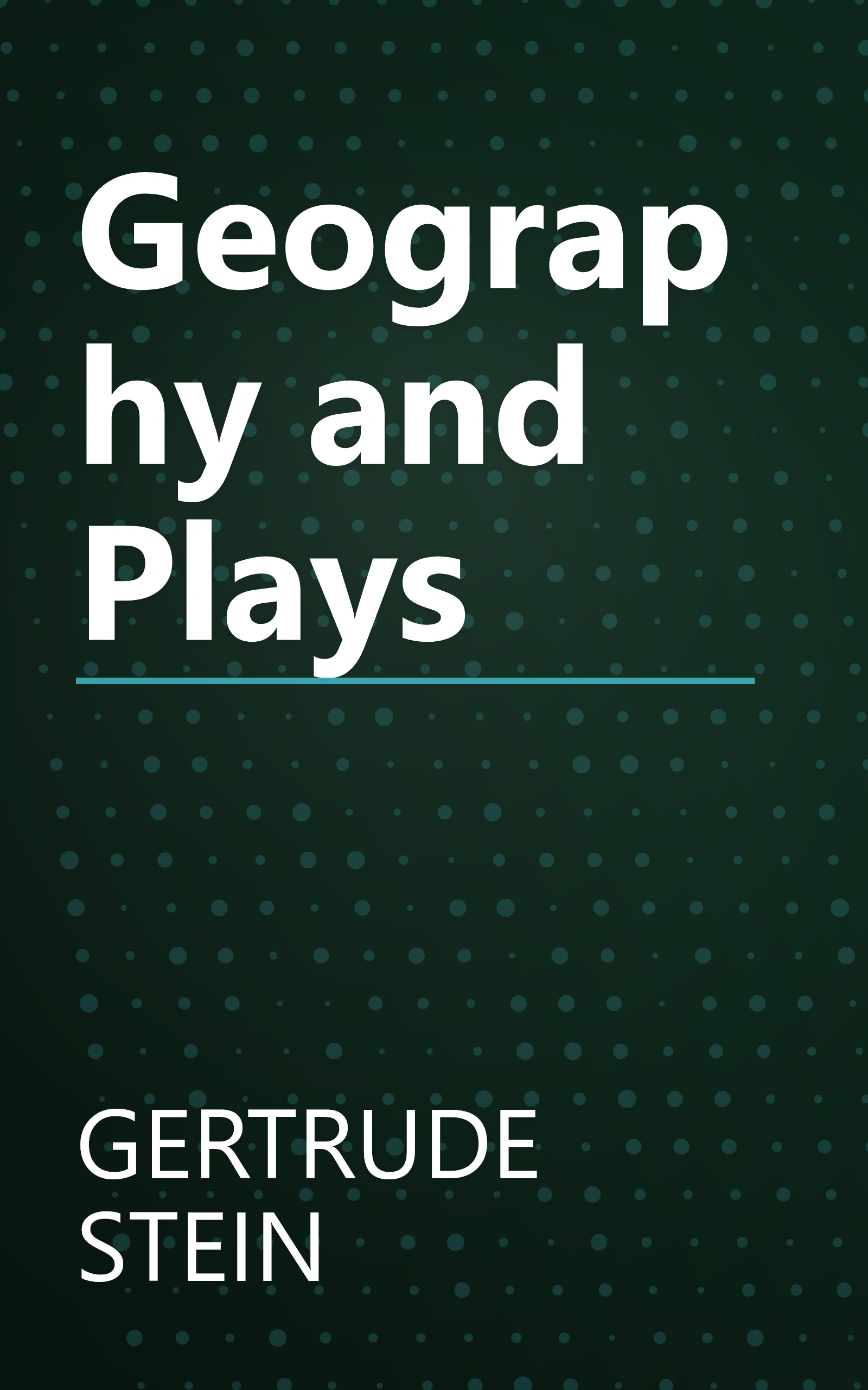 Geography and Plays book cover