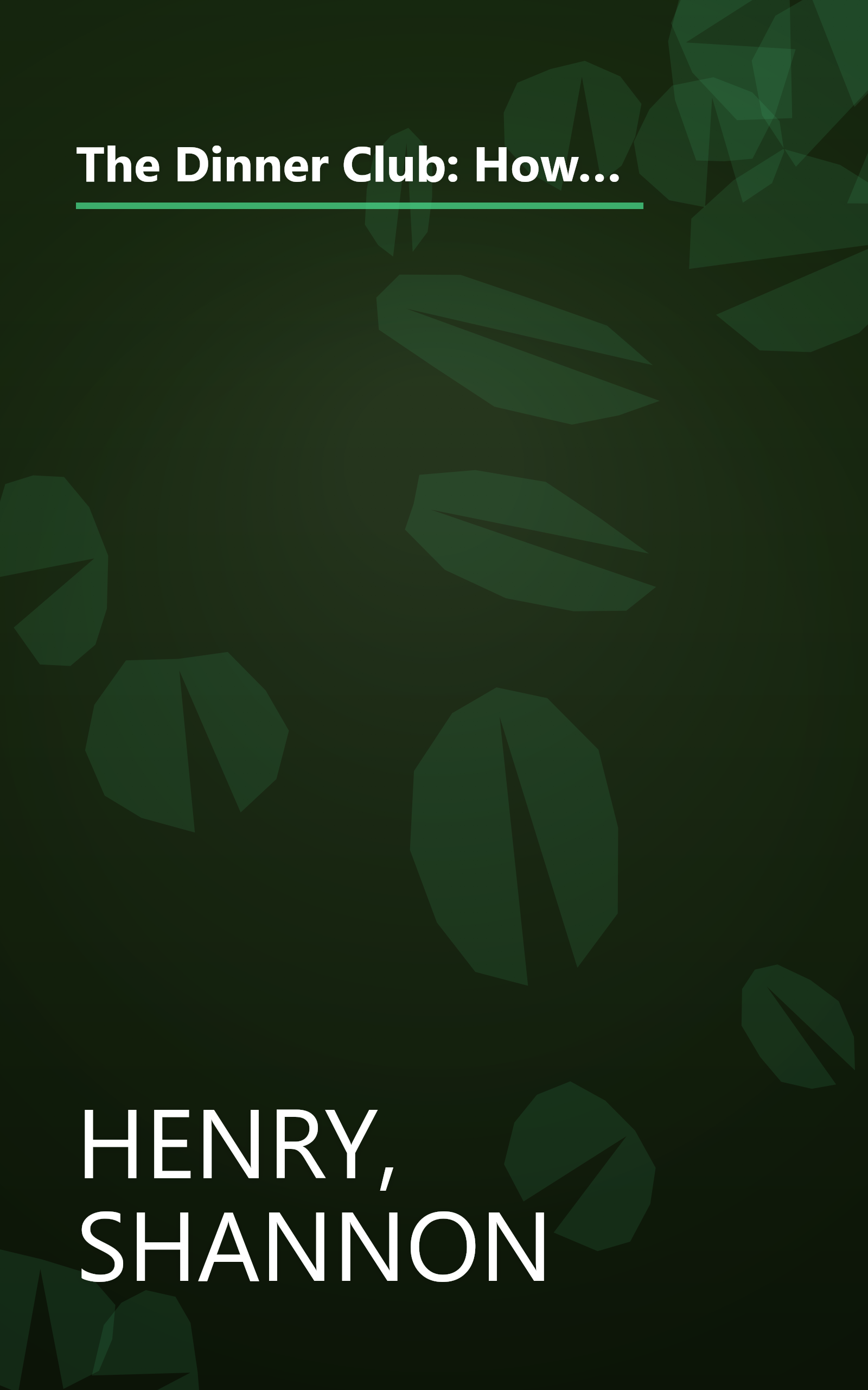 The Dinner Club: How the Masters of the Internet Universe Rode the Rise and Fall of the Greatest Boom in History book cover