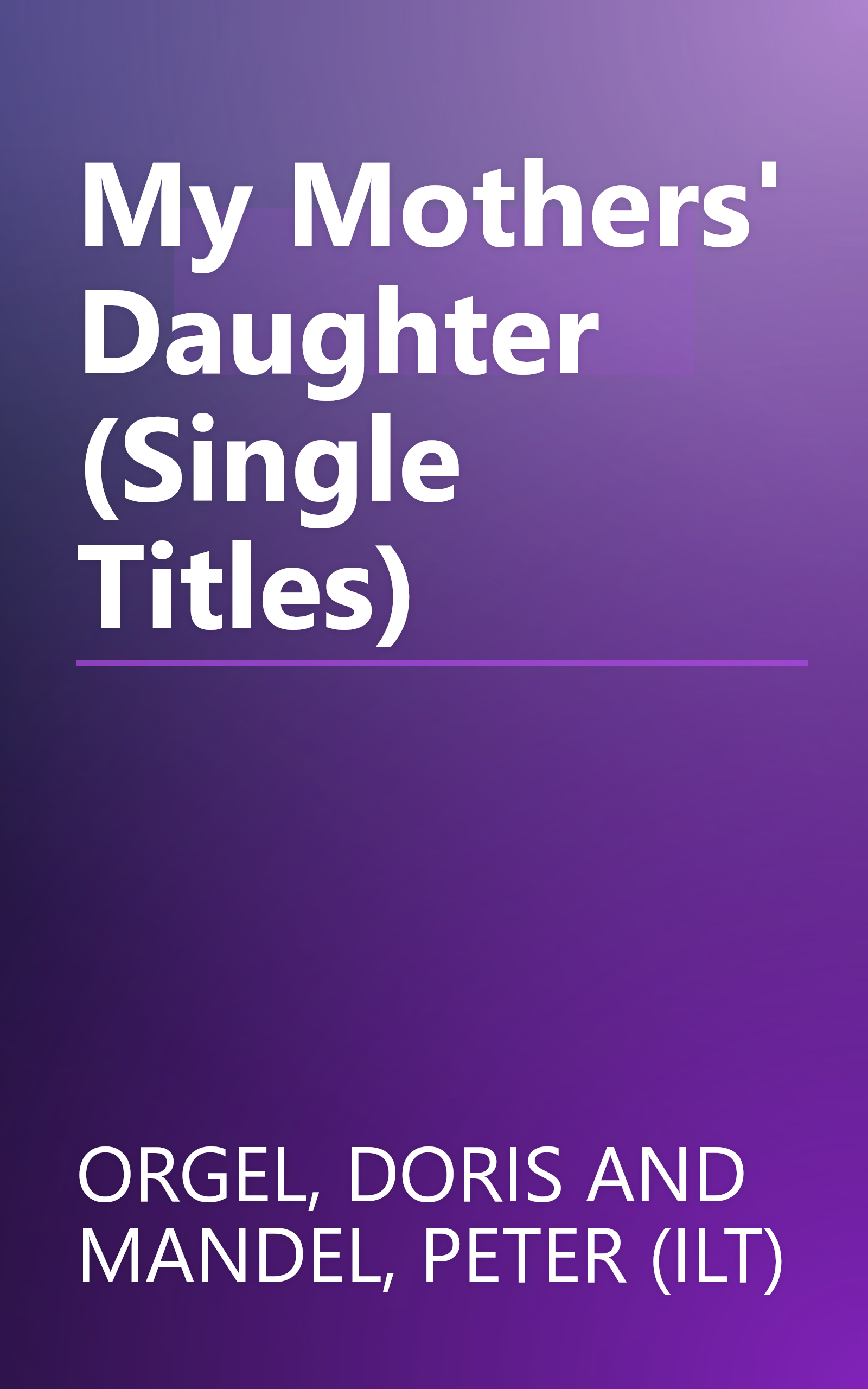 My Mothers' Daughter (Single Titles) book cover