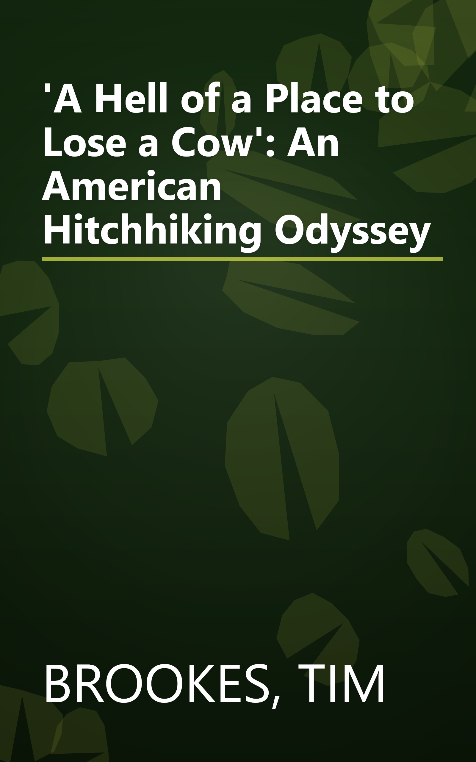 'A Hell of a Place to Lose a Cow': An American Hitchhiking Odyssey book cover