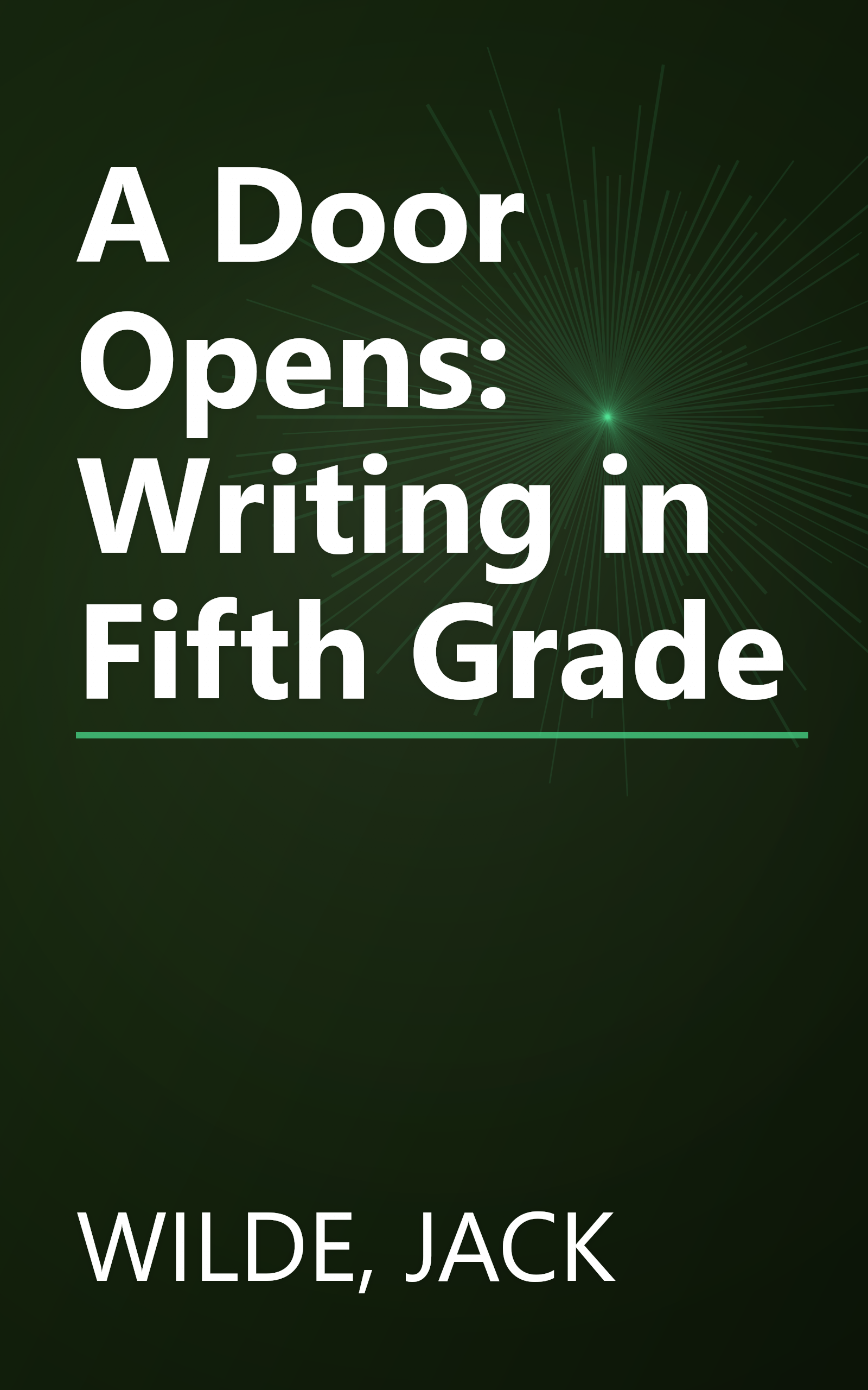 A Door Opens: Writing in Fifth Grade book cover