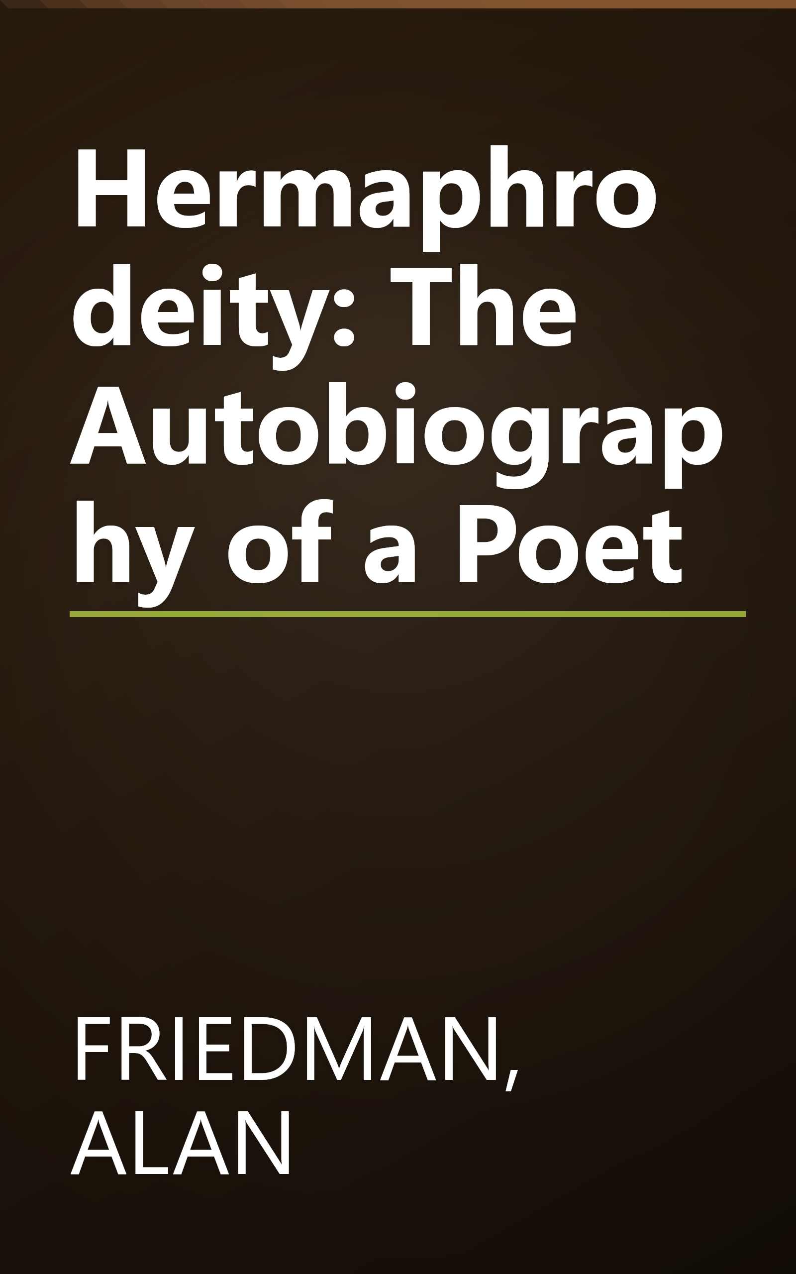 Hermaphrodeity: The Autobiography of a Poet book cover