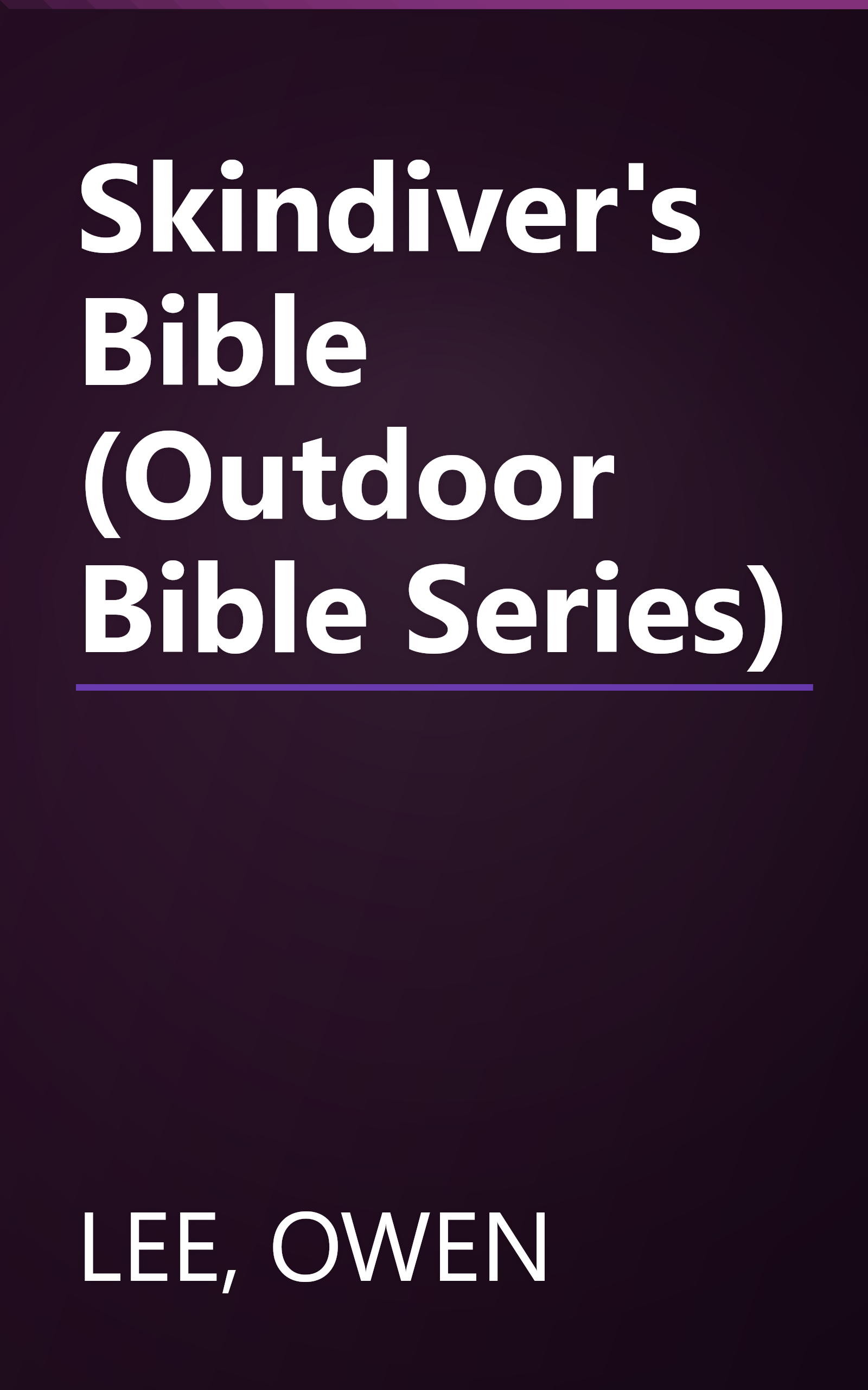 Skindiver's Bible (Outdoor Bible Series) book cover