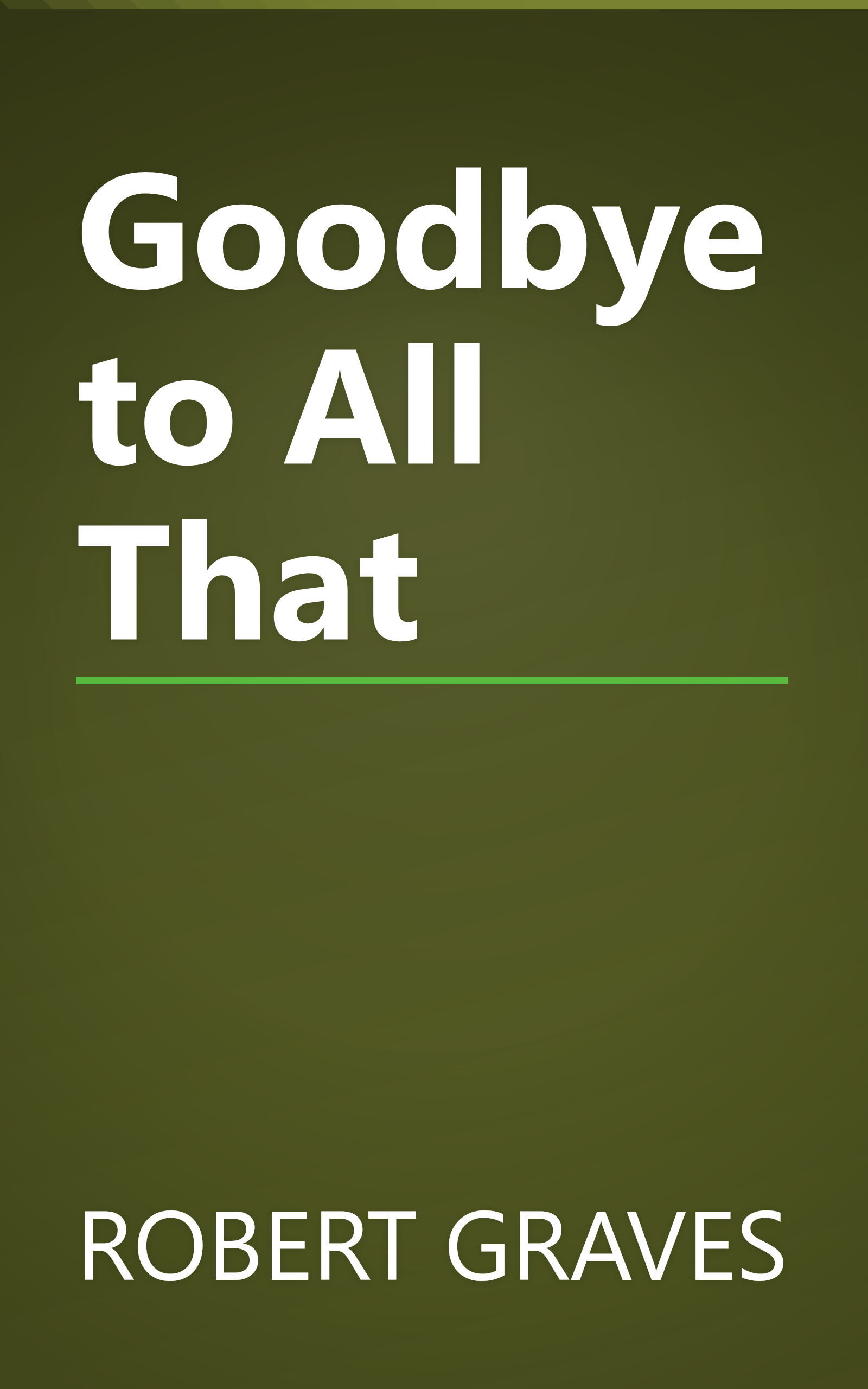 Goodbye to All That book cover