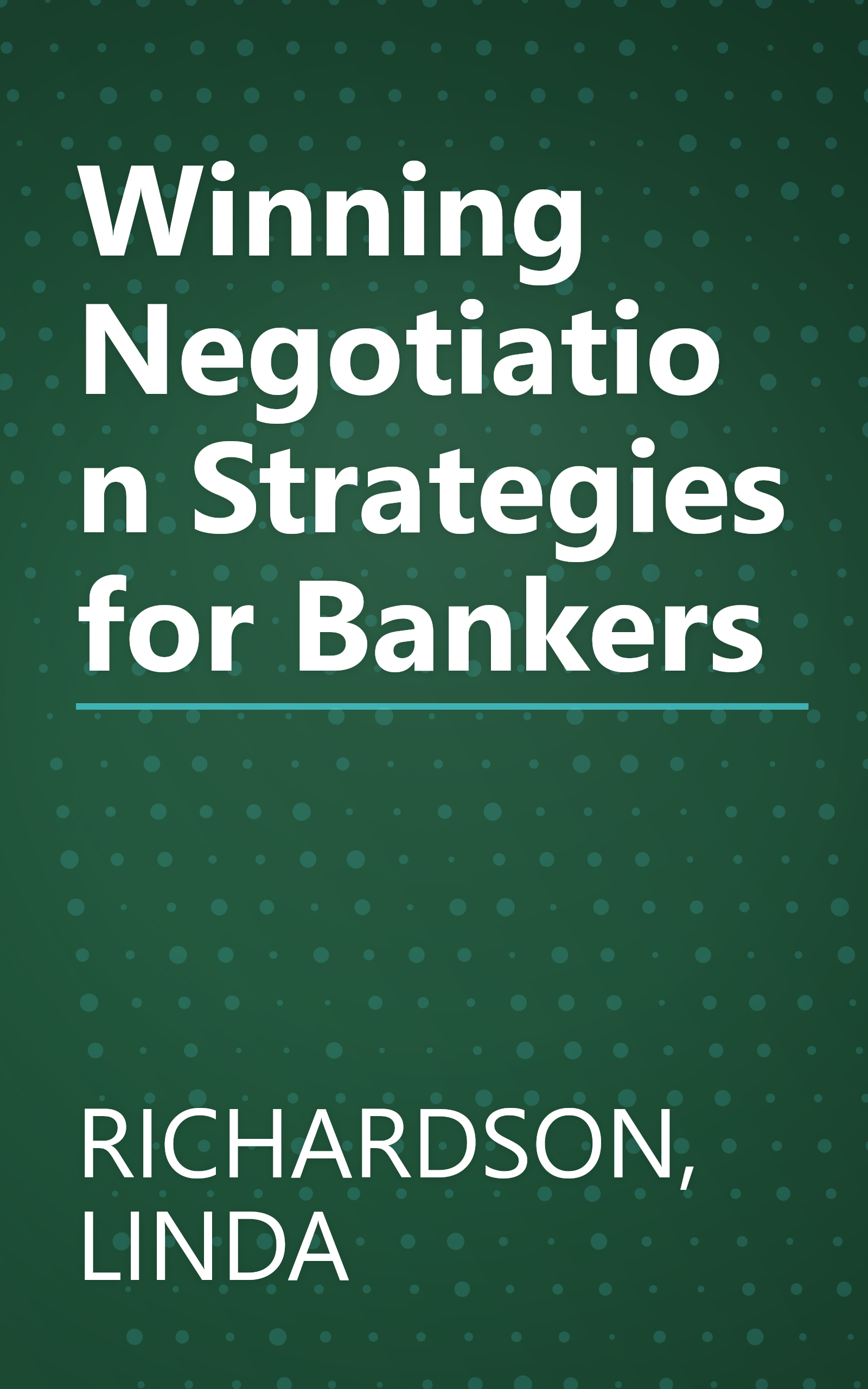 Winning Negotiation Strategies for Bankers book cover