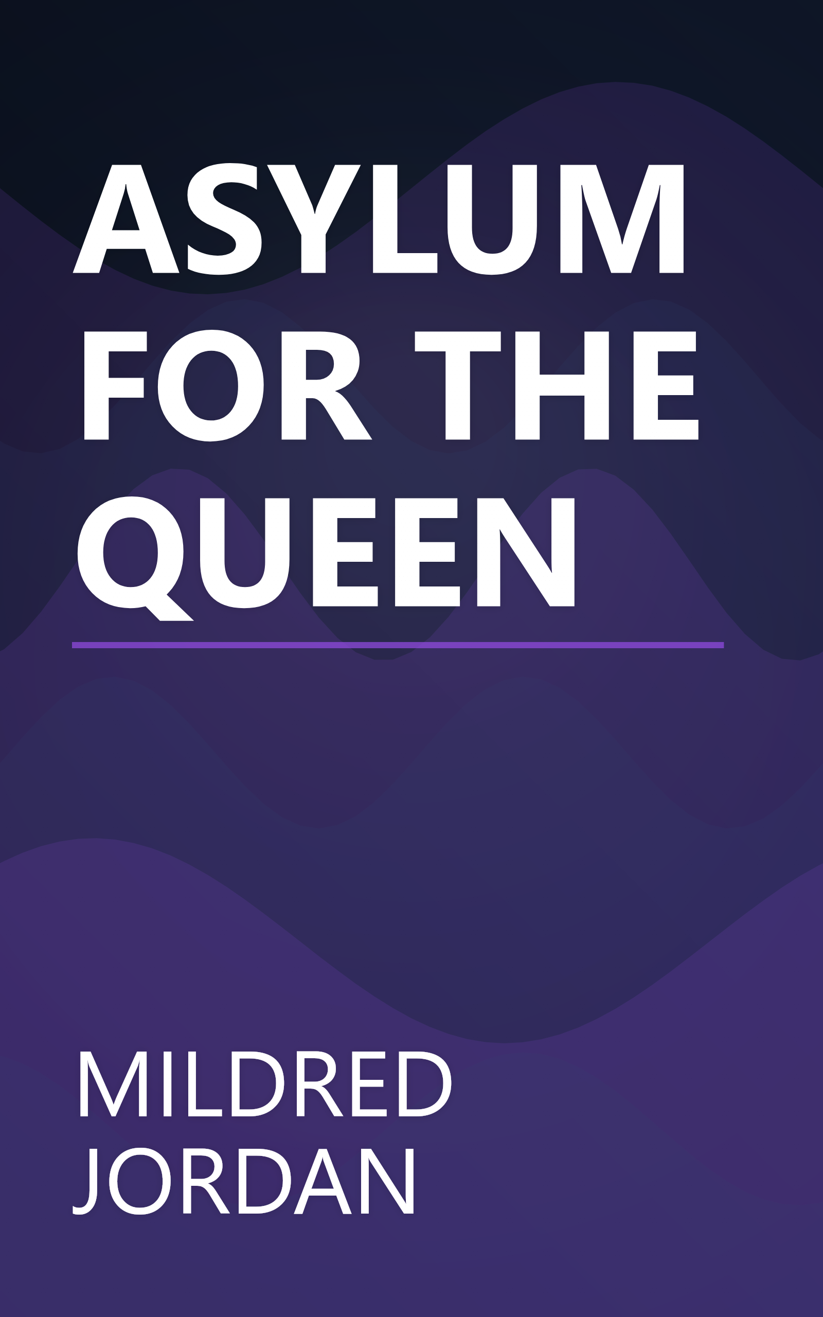 ASYLUM FOR THE QUEEN book cover