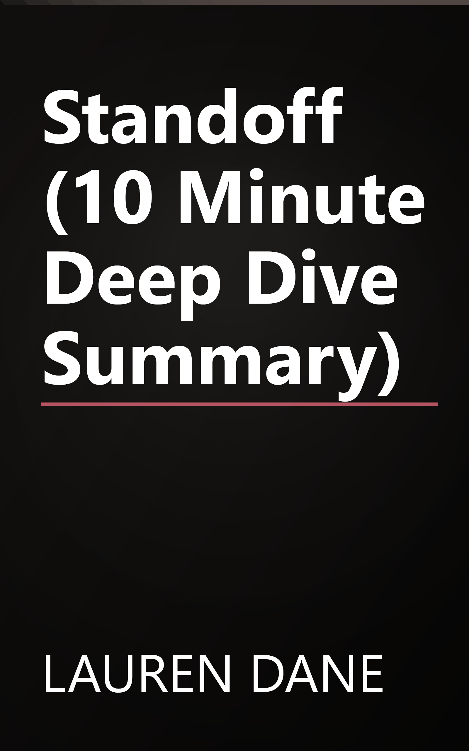 Standoff (10 Minute   Deep Dive Summary) book cover