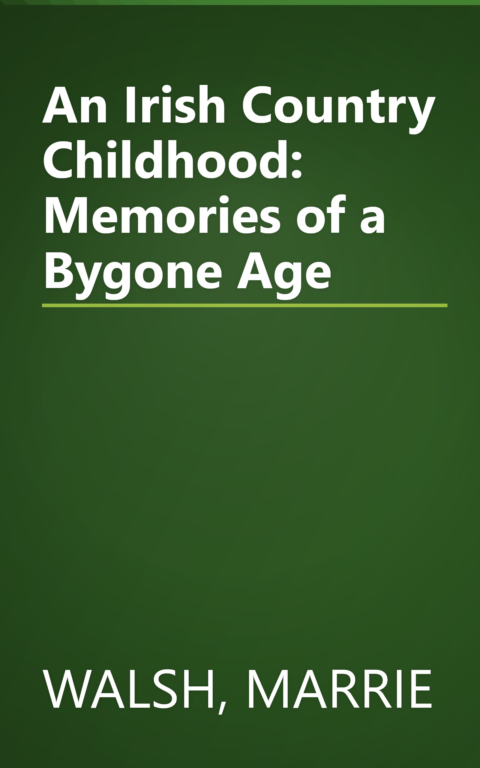 An Irish Country Childhood: Memories of a Bygone Age book cover