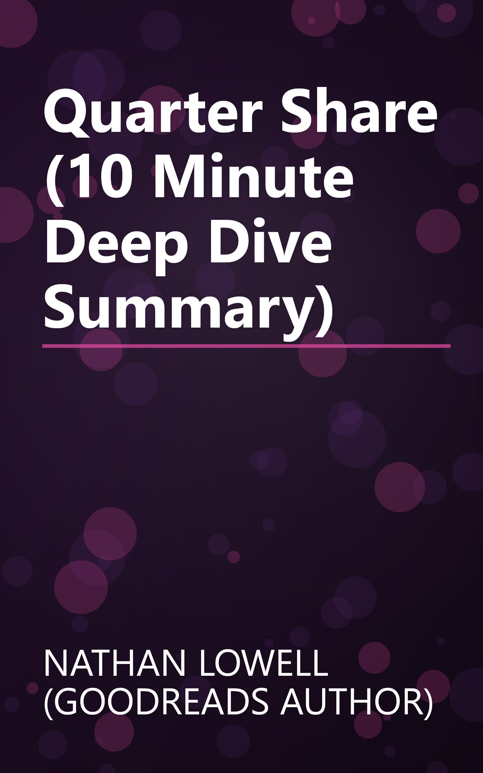 Quarter Share (10 Minute   Deep Dive Summary) book cover