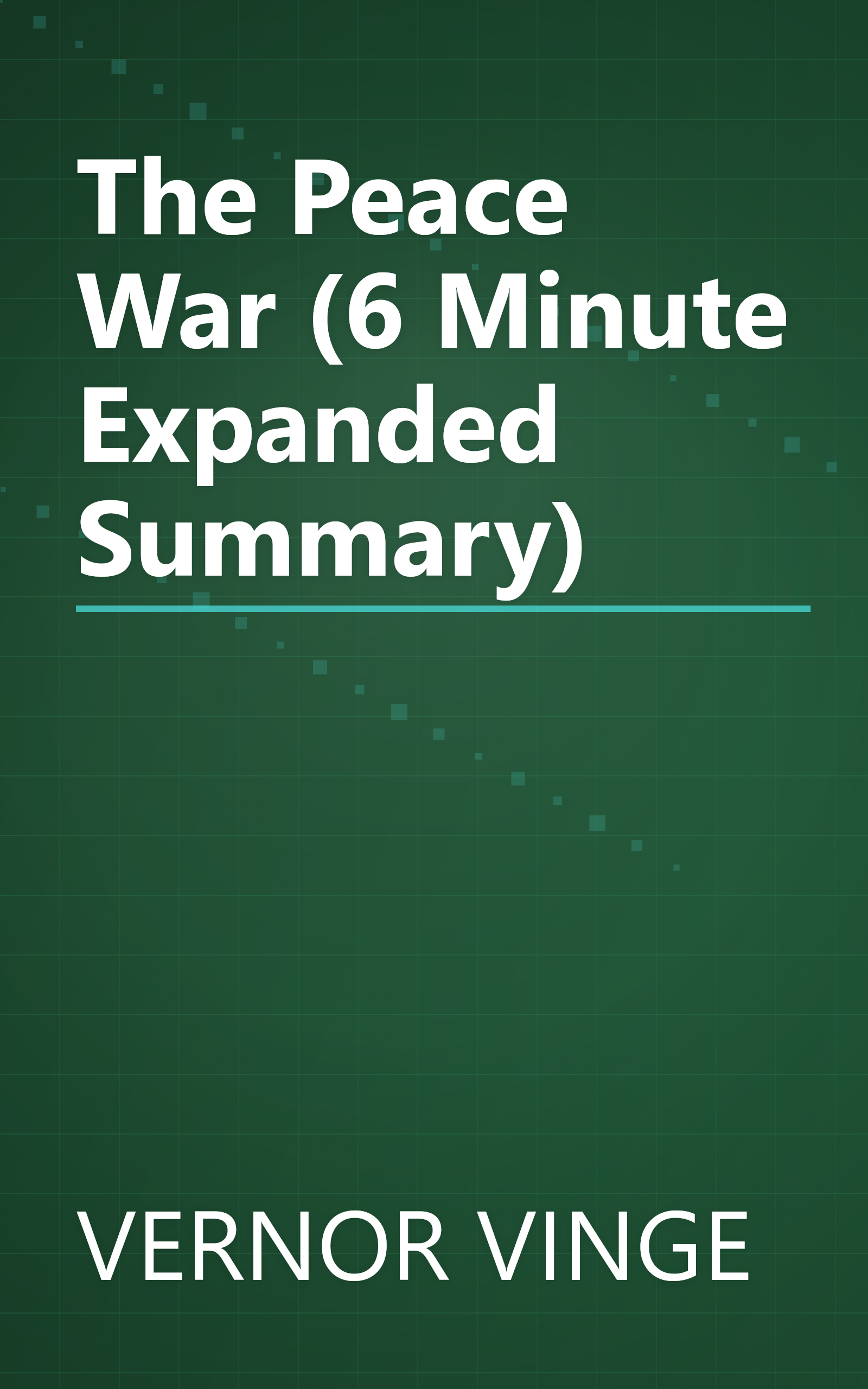 The Peace War (6 Minute   Expanded Summary) book cover