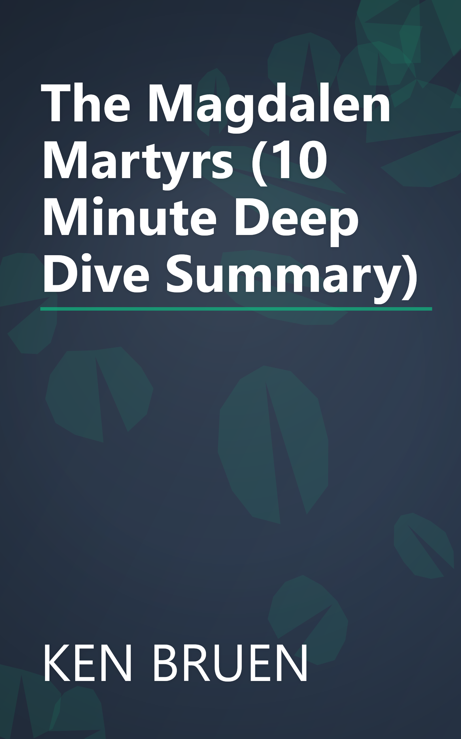 The Magdalen Martyrs (10 Minute   Deep Dive Summary) book cover