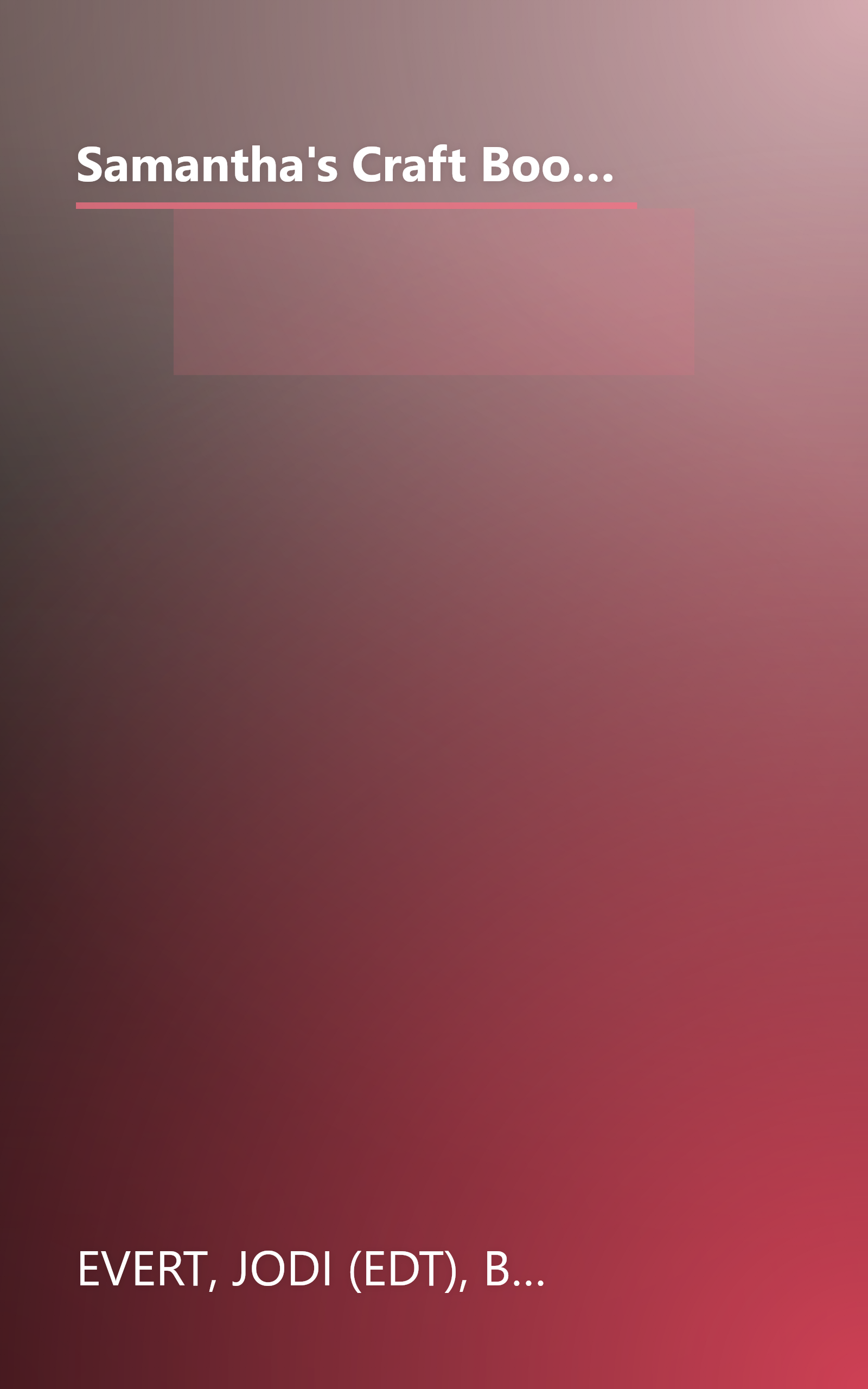 Samantha's Craft Book: A Look at Crafts from the Past With Projects You Can Make Today (American Girls Pastimes Collection) book cover