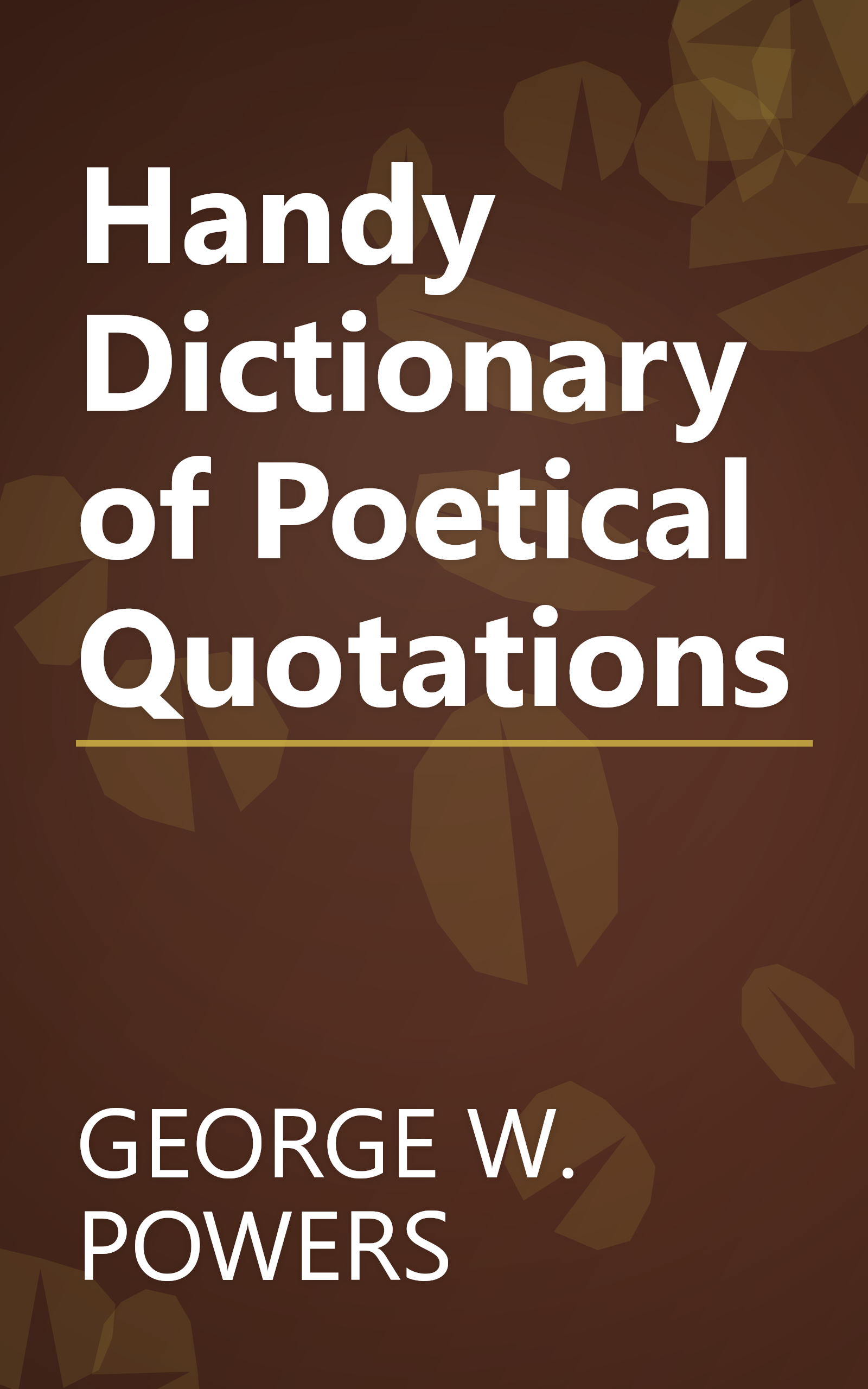 Handy Dictionary of Poetical Quotations book cover