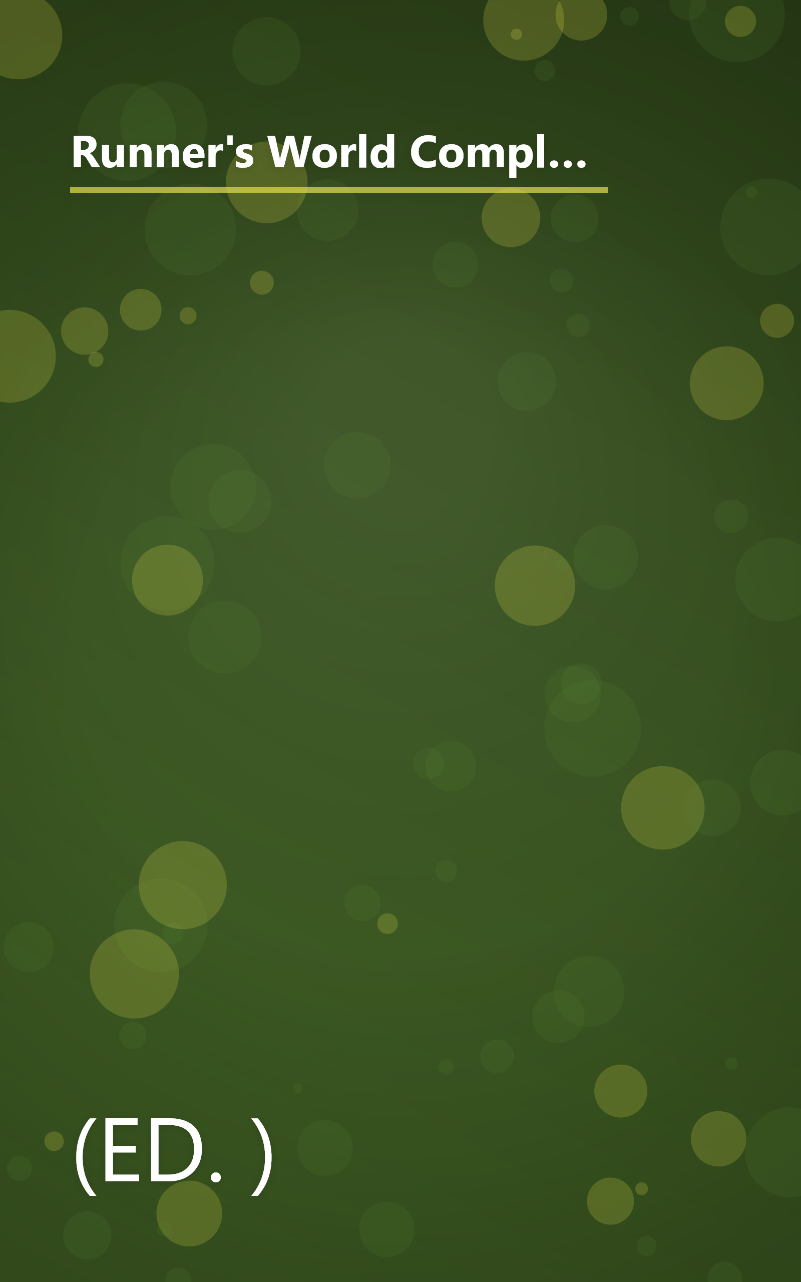 Runner's World Complete Book on Running: Everything You Need to Know to Run for Fun, Fitness, and Competition by Burfoot, Amby (Ed. ) (2004) Hardcover book cover