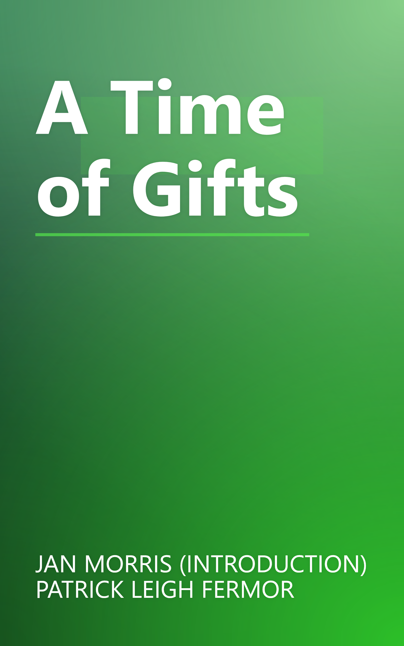 A Time of Gifts book cover