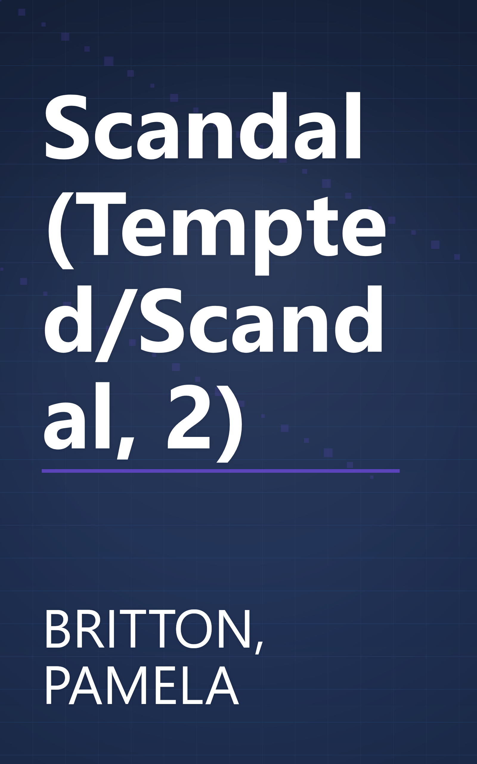 Scandal (Tempted/Scandal, 2) book cover