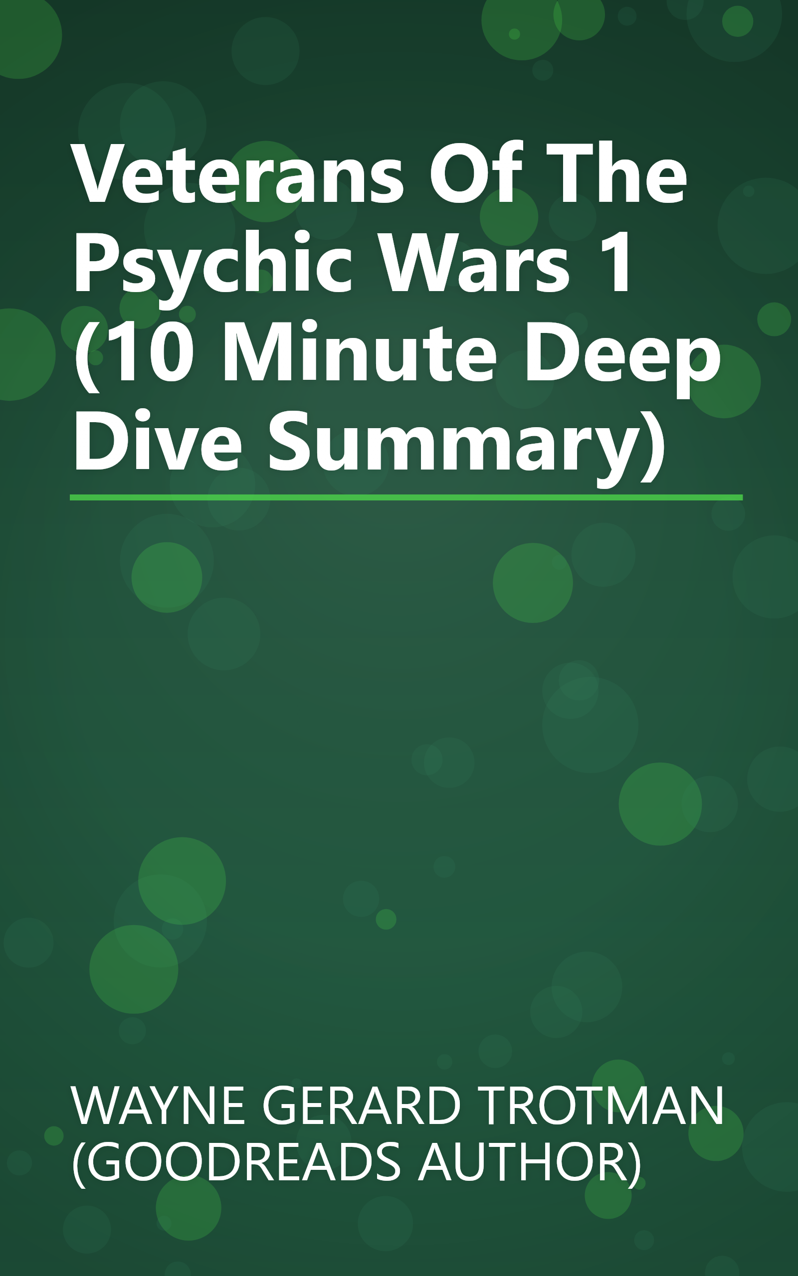 Veterans Of The Psychic Wars 1 (10 Minute   Deep Dive Summary) book cover