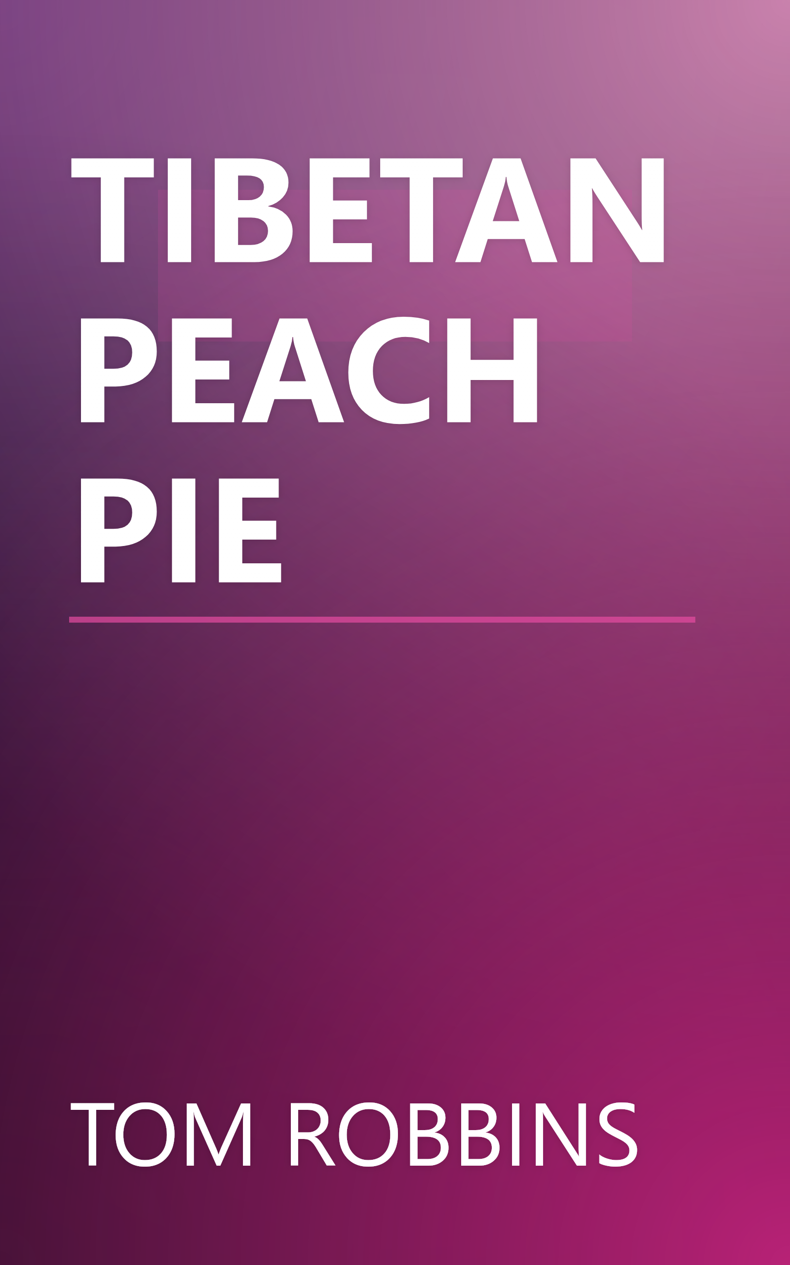 TIBETAN PEACH PIE book cover