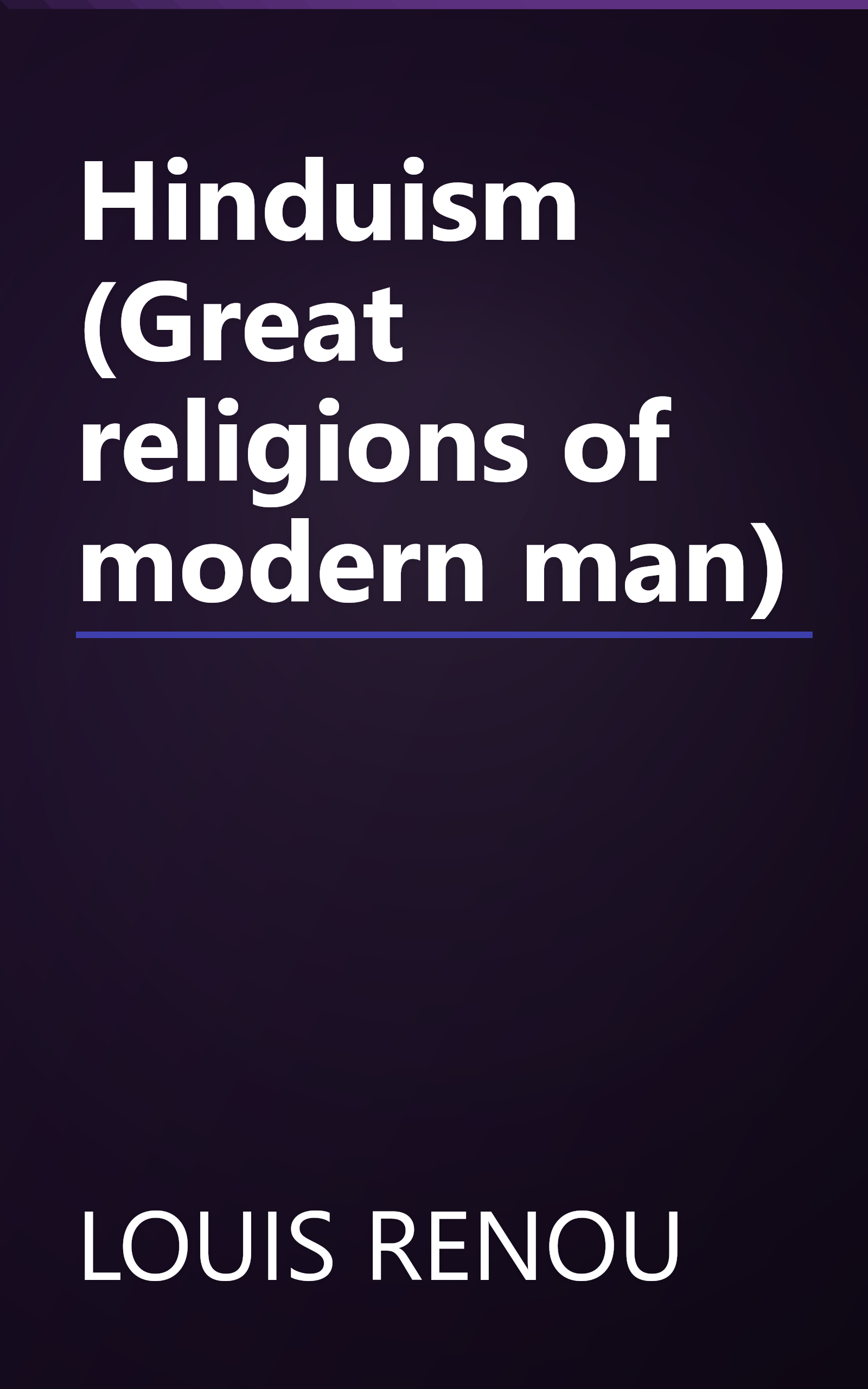 Hinduism (Great religions of modern man) book cover