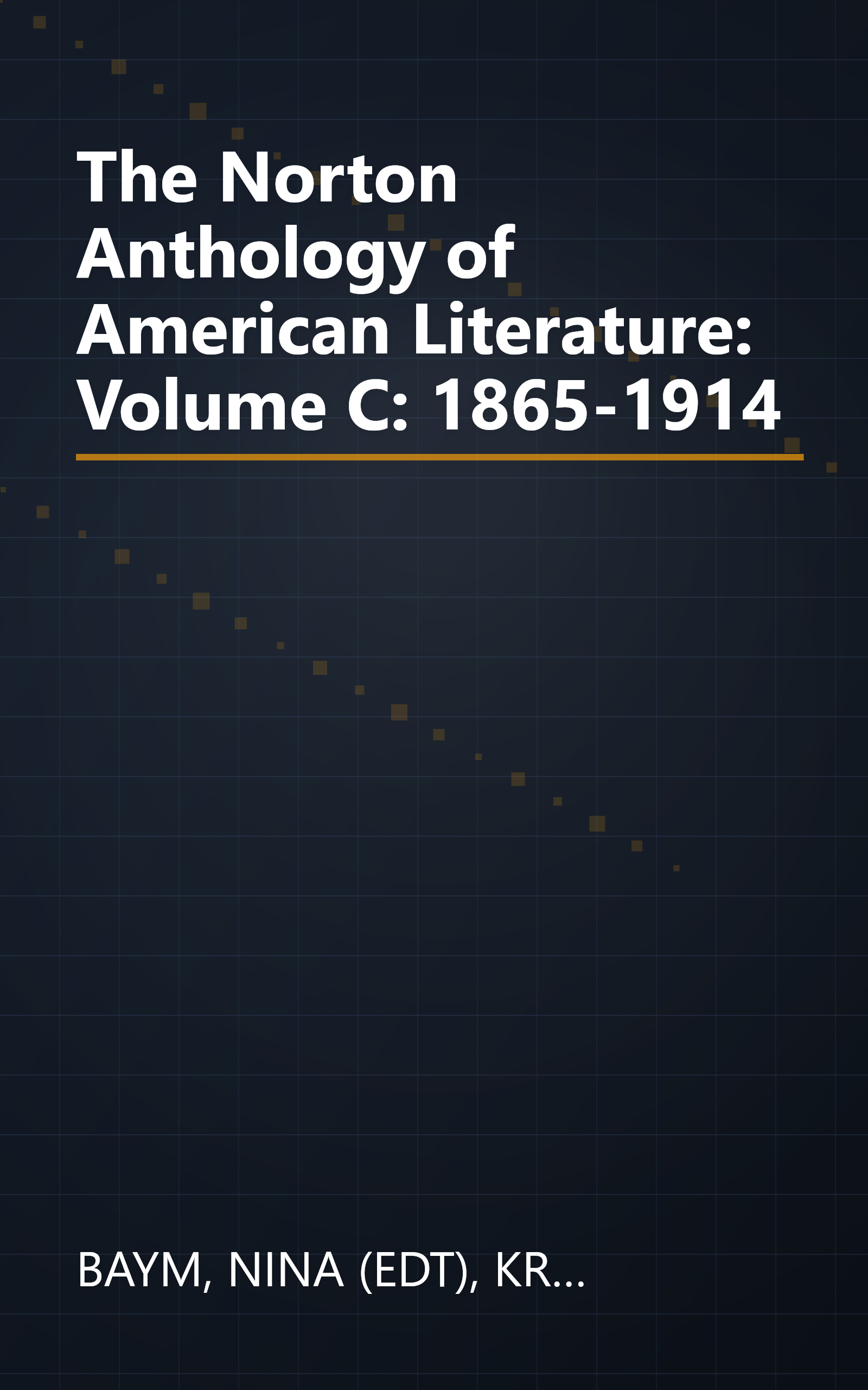 The Norton Anthology of American Literature: Volume C: 1865-1914 book cover