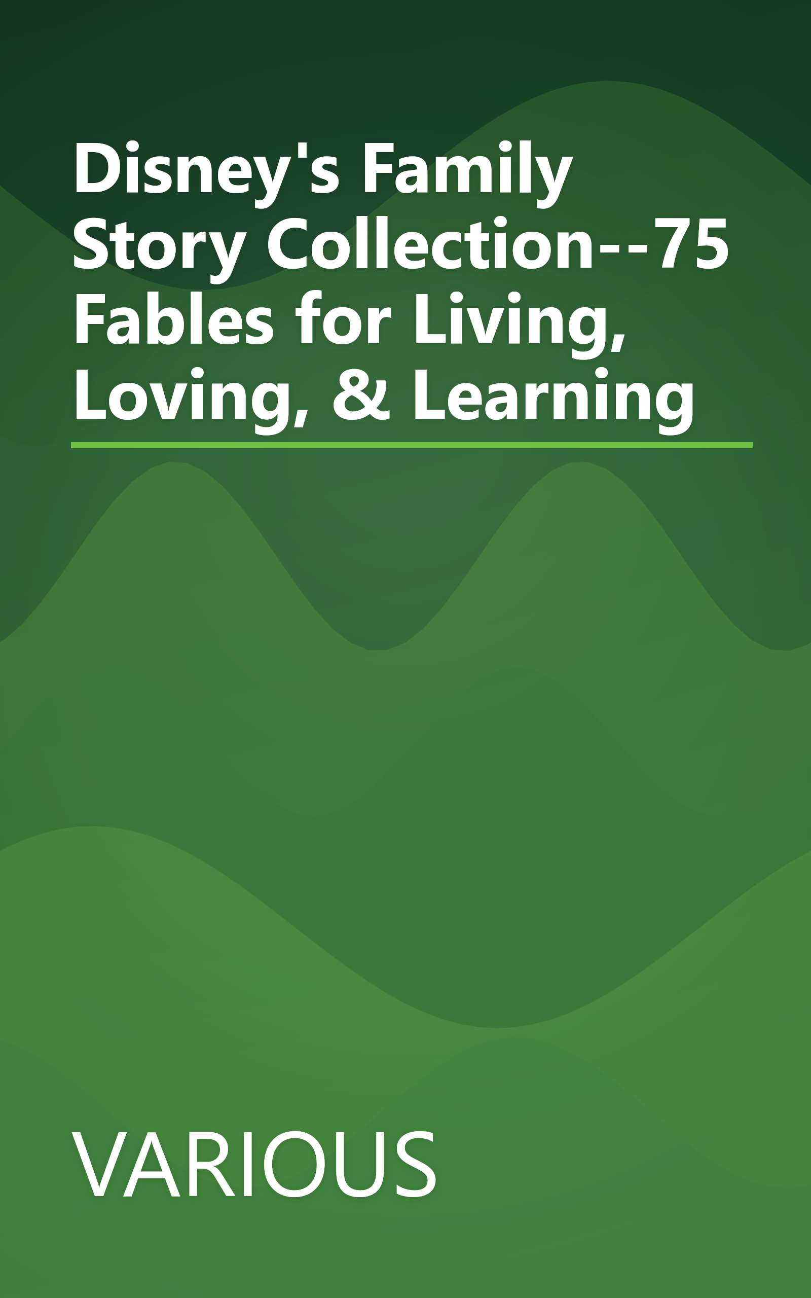 Disney's Family Story Collection--75 Fables for Living, Loving, & Learning book cover