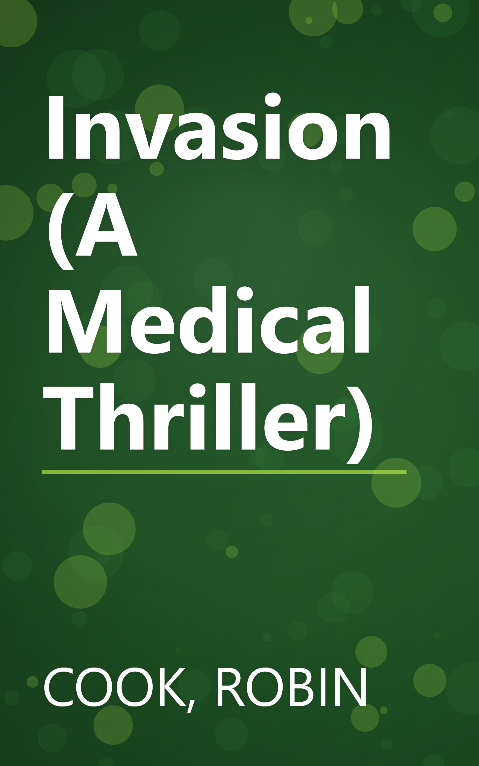 Invasion (A Medical Thriller) book cover