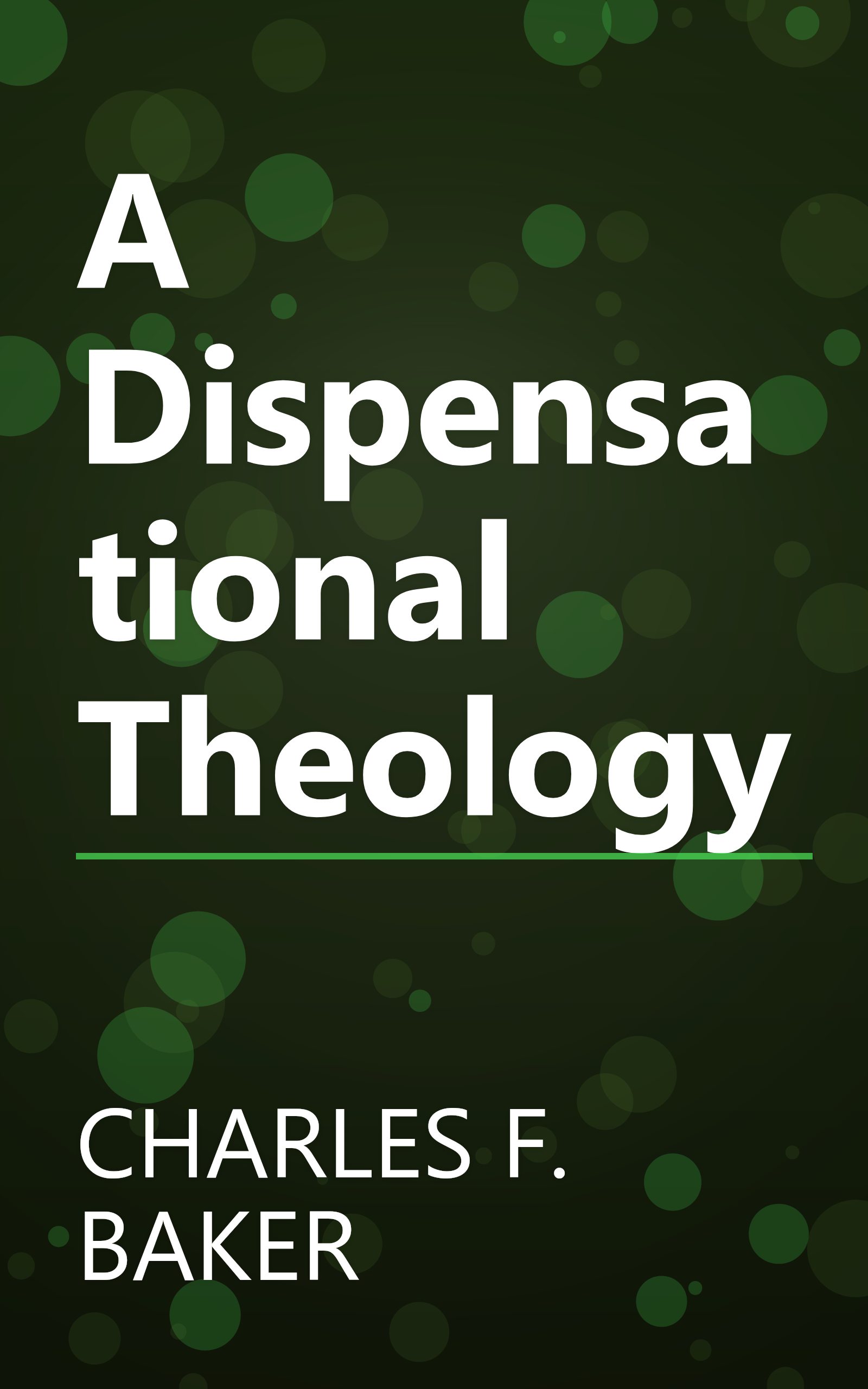 A Dispensational Theology book cover