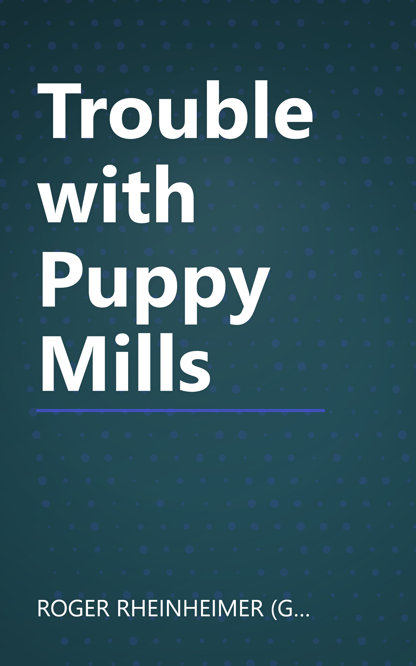 Trouble with Puppy Mills book cover