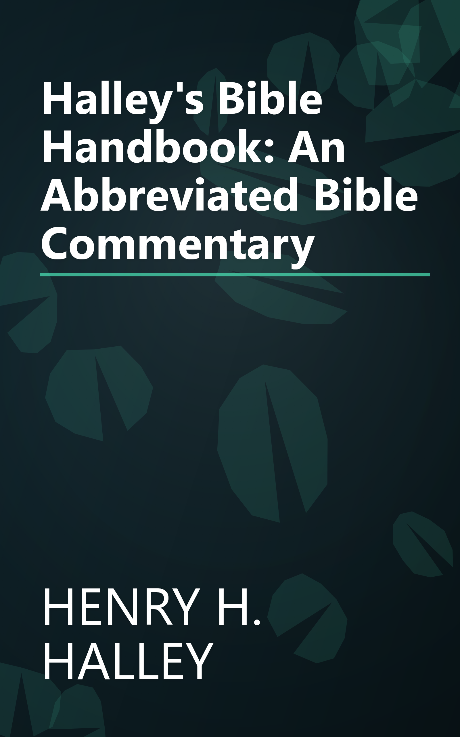 Halley's Bible Handbook: An Abbreviated Bible Commentary book cover