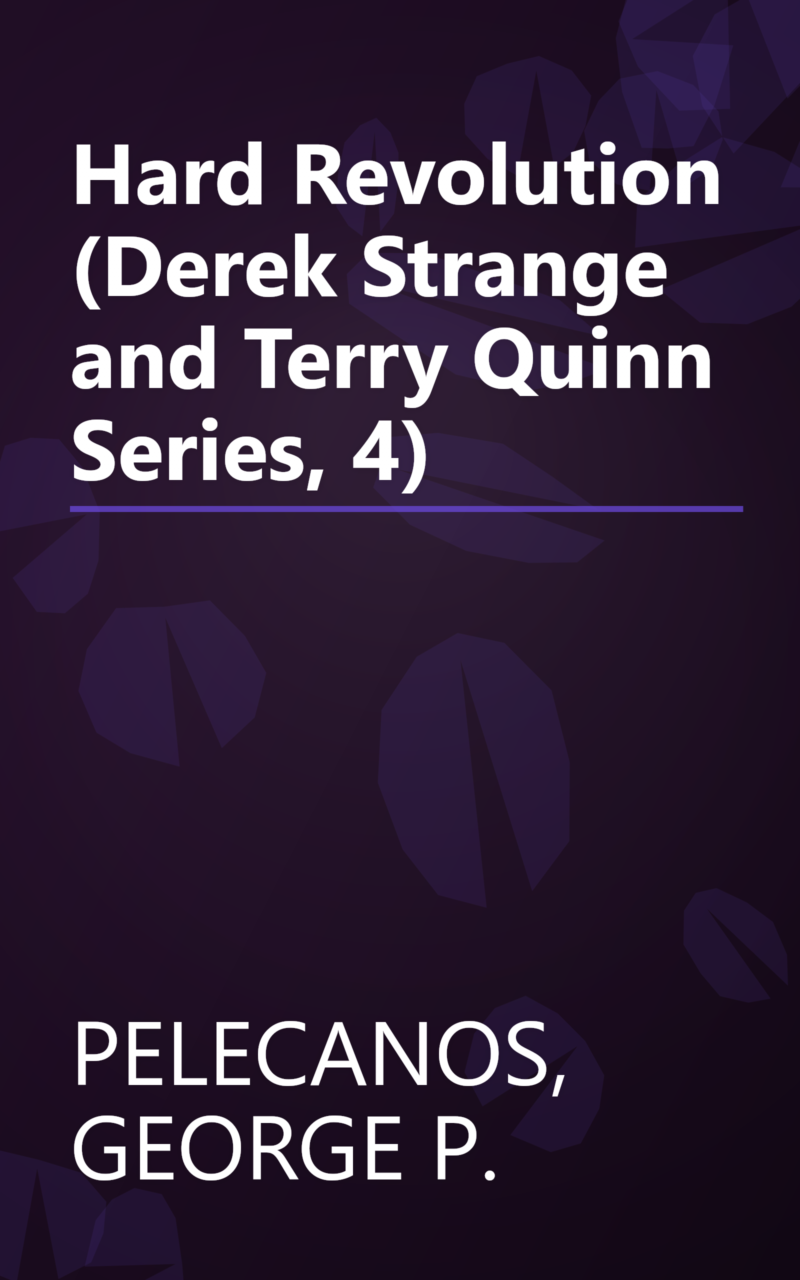 Hard Revolution (Derek Strange and Terry Quinn Series, 4) book cover