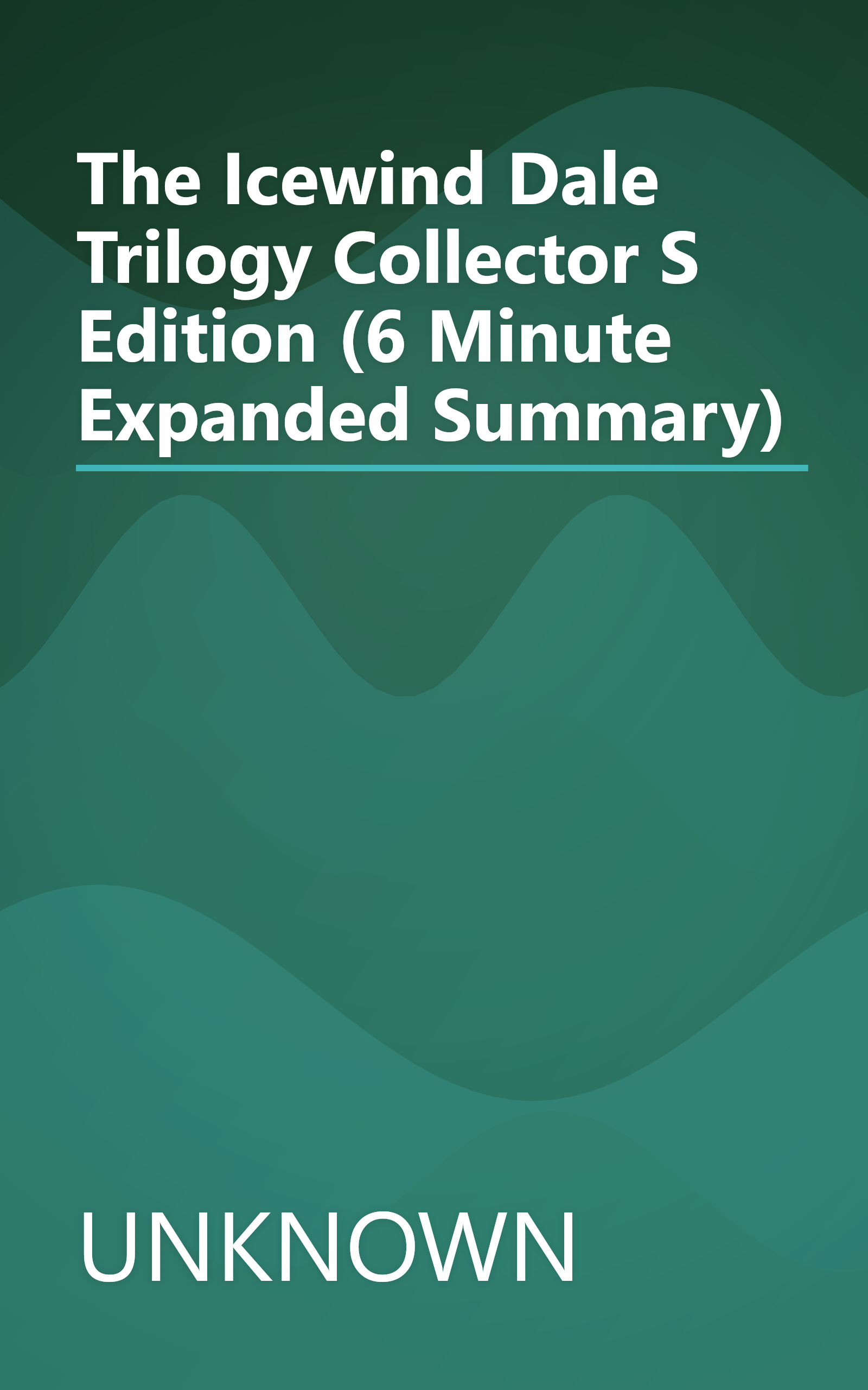 The Icewind Dale Trilogy Collector S Edition (6 Minute   Expanded Summary) book cover