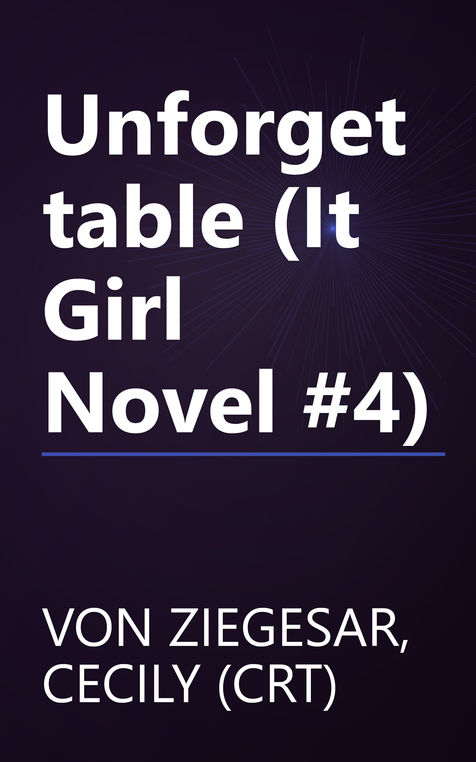 Unforgettable (It Girl Novel #4) book cover