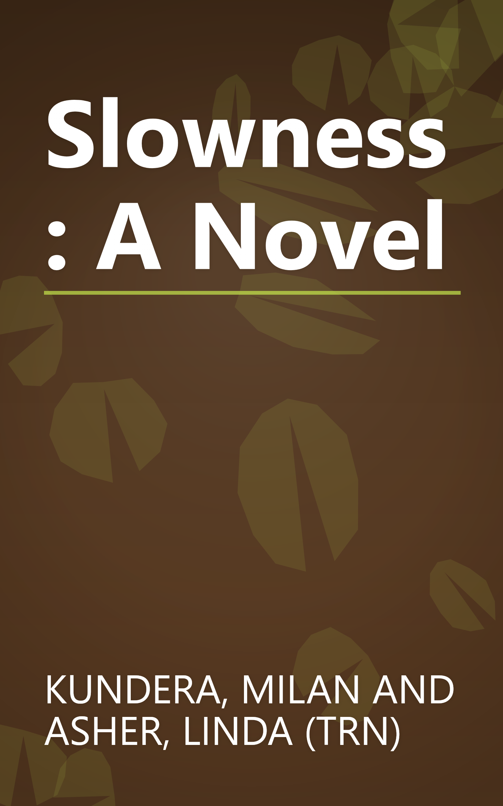Slowness: A Novel book cover