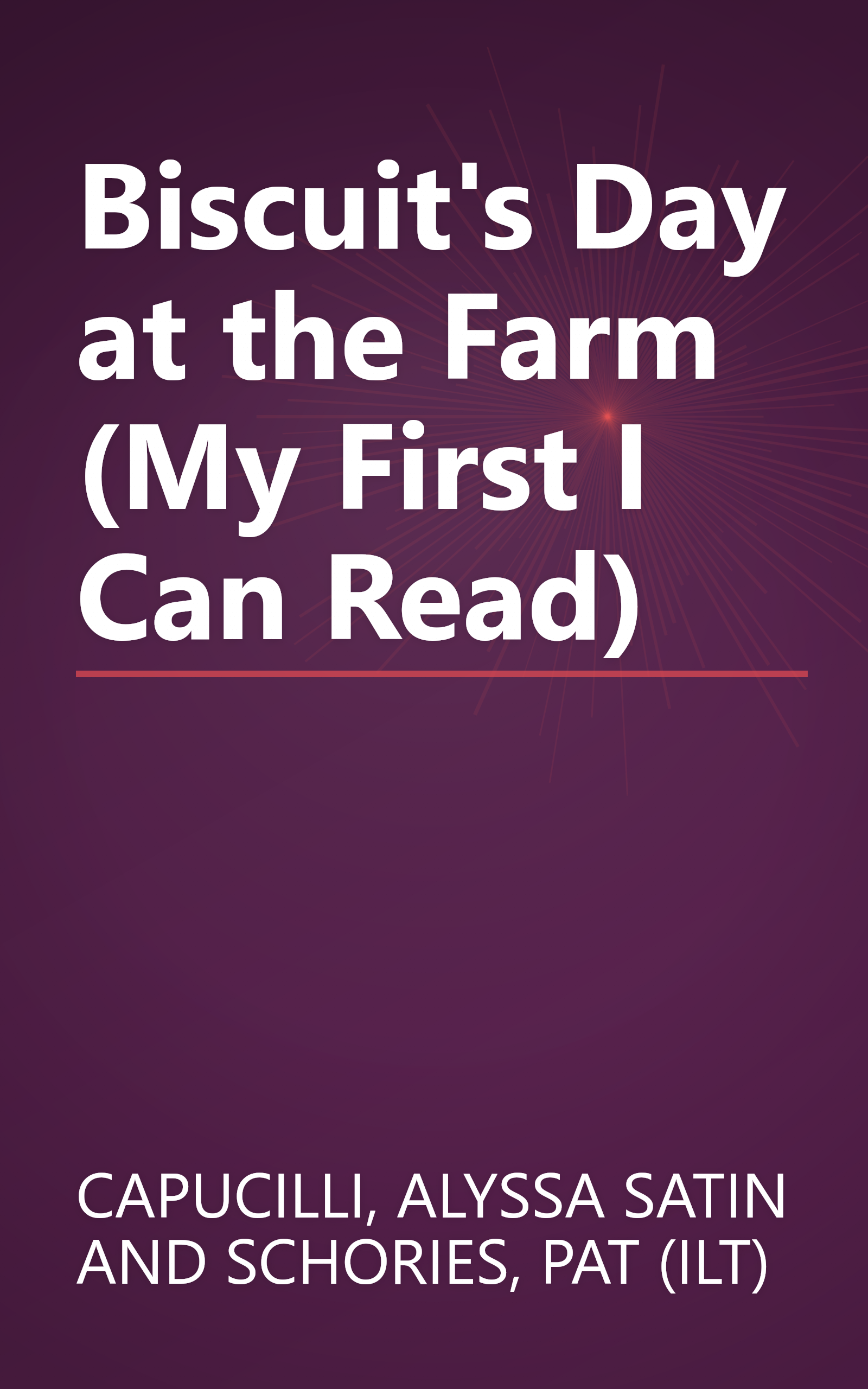 Biscuit's Day at the Farm (My First I Can Read) book cover
