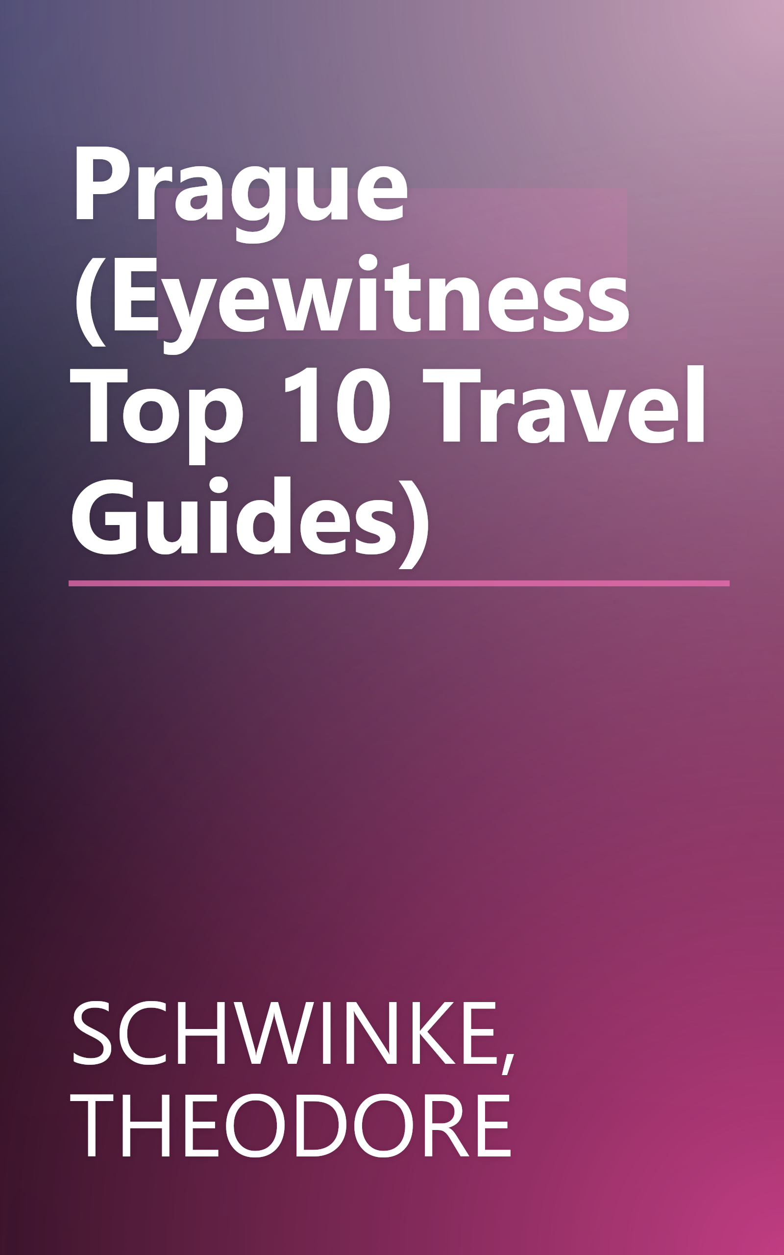 Prague (Eyewitness Top 10 Travel Guides) book cover