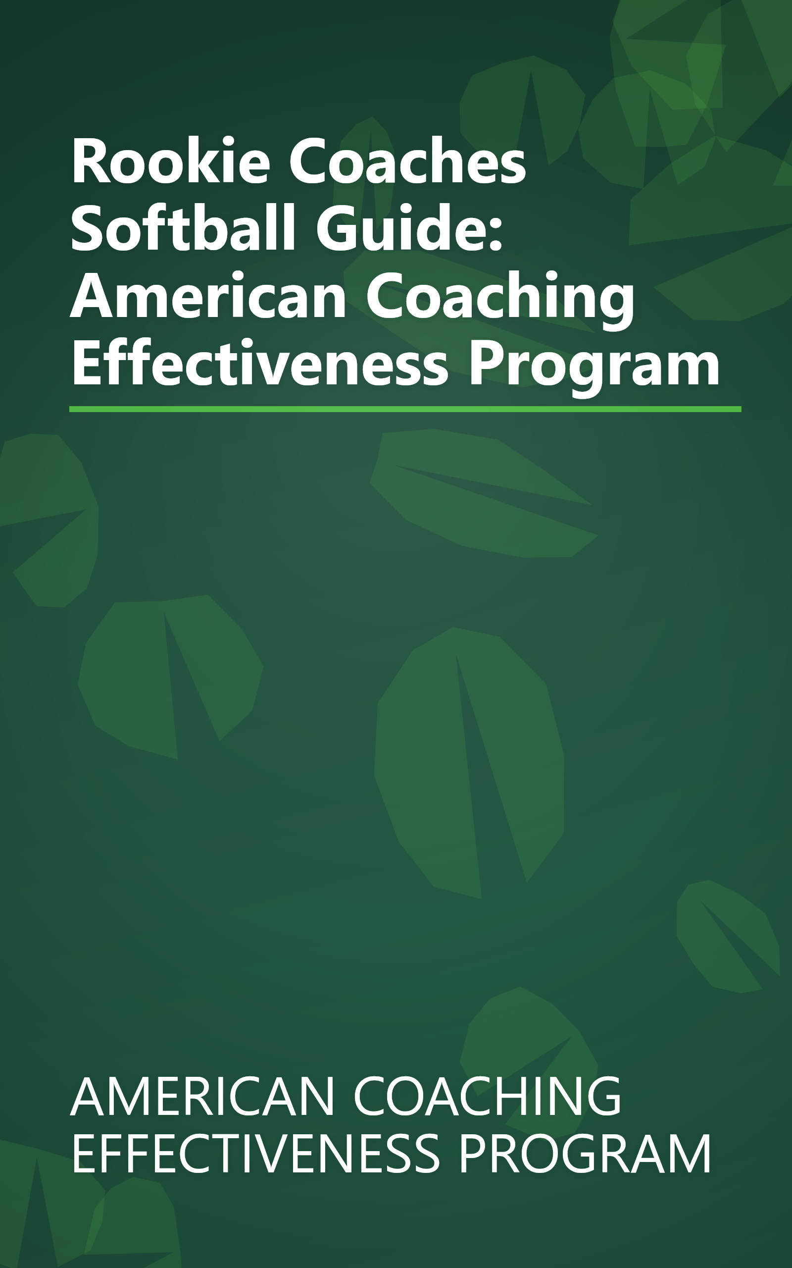 Rookie Coaches Softball Guide: American Coaching Effectiveness Program book cover