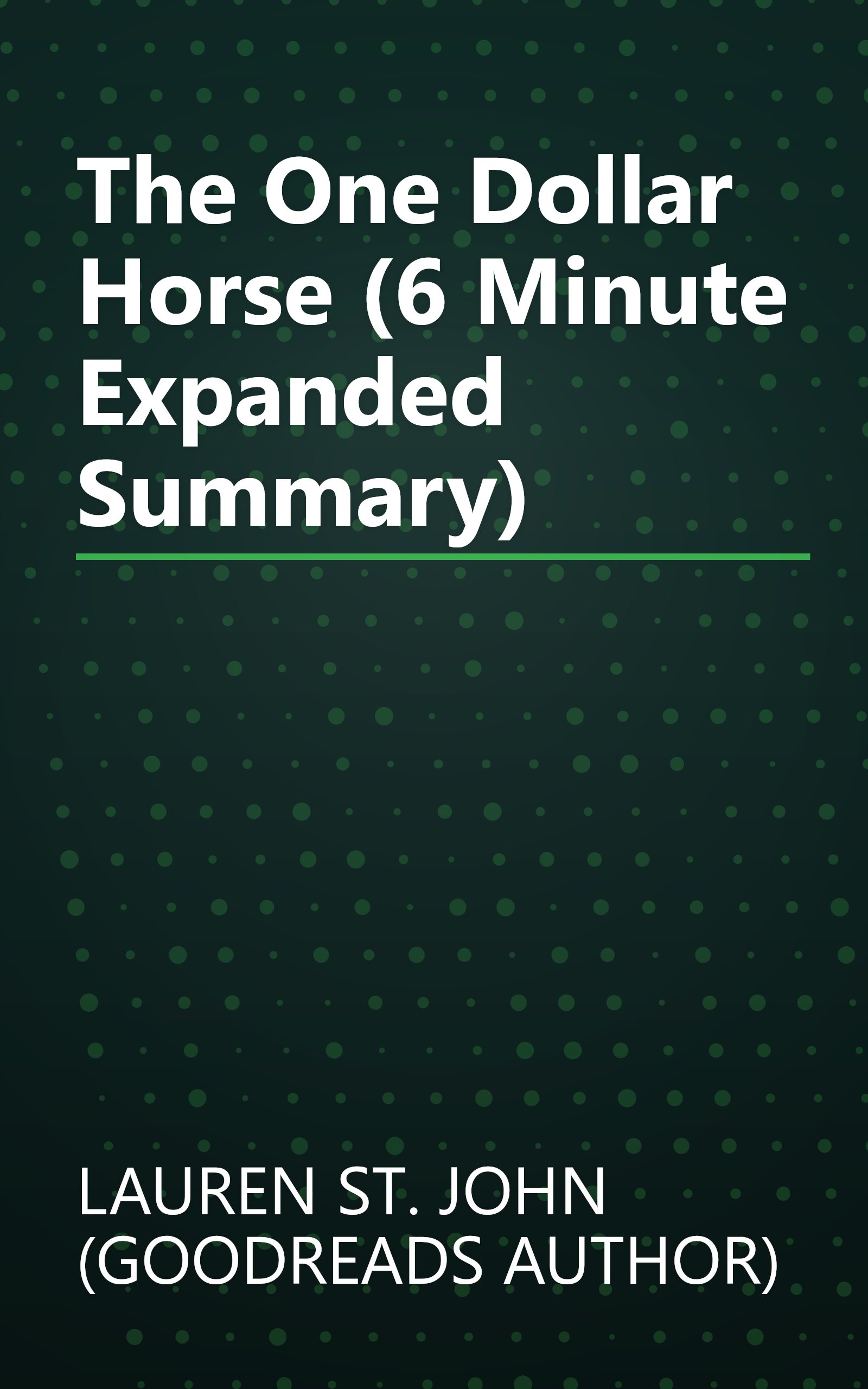 The One Dollar Horse (6 Minute   Expanded Summary) book cover