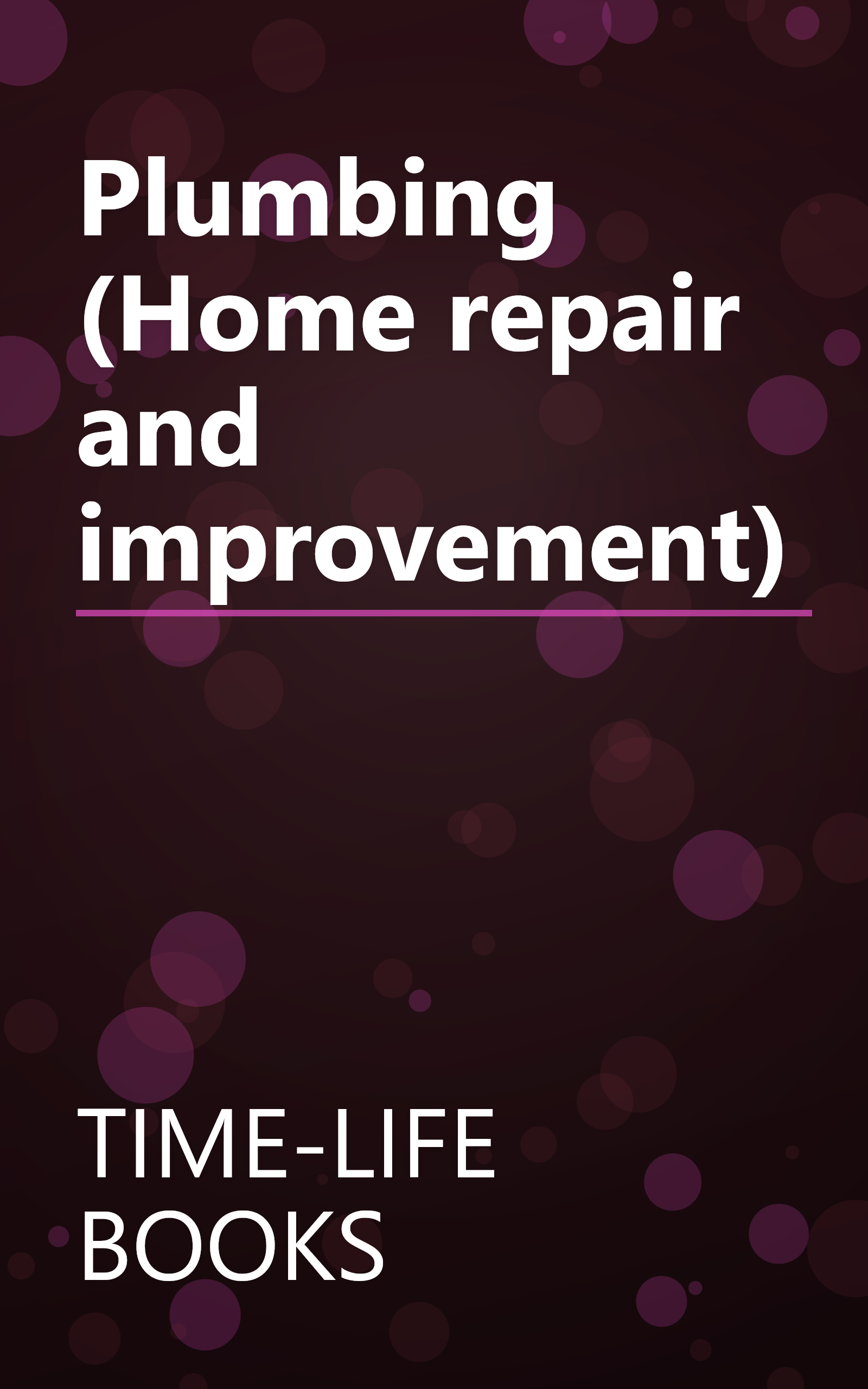 Plumbing (Home repair and improvement) book cover