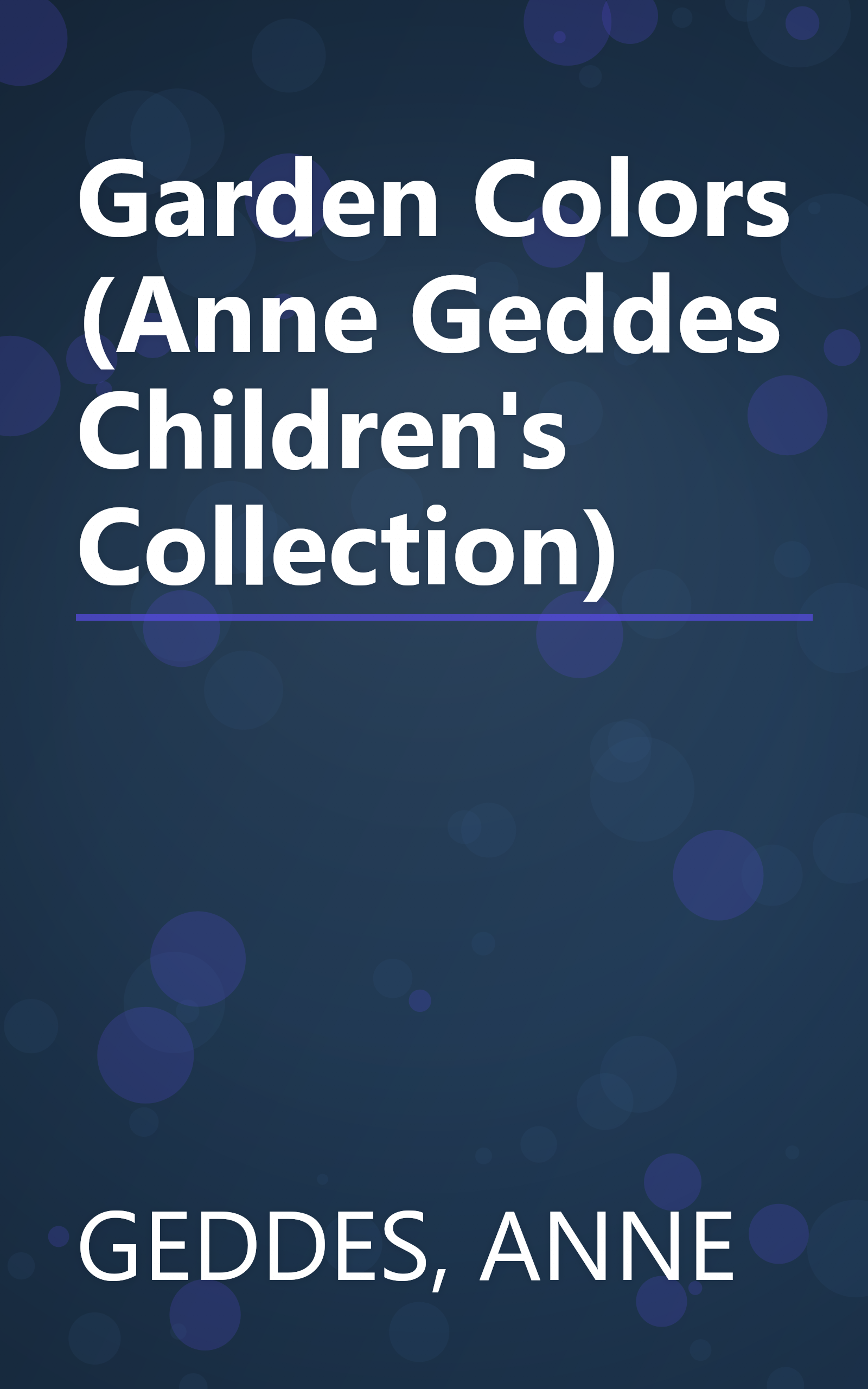 Garden Colors (Anne Geddes Children's Collection) book cover
