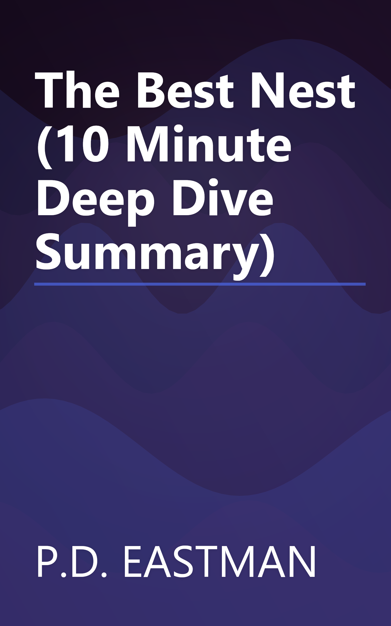 The Best Nest (10 Minute   Deep Dive Summary) book cover