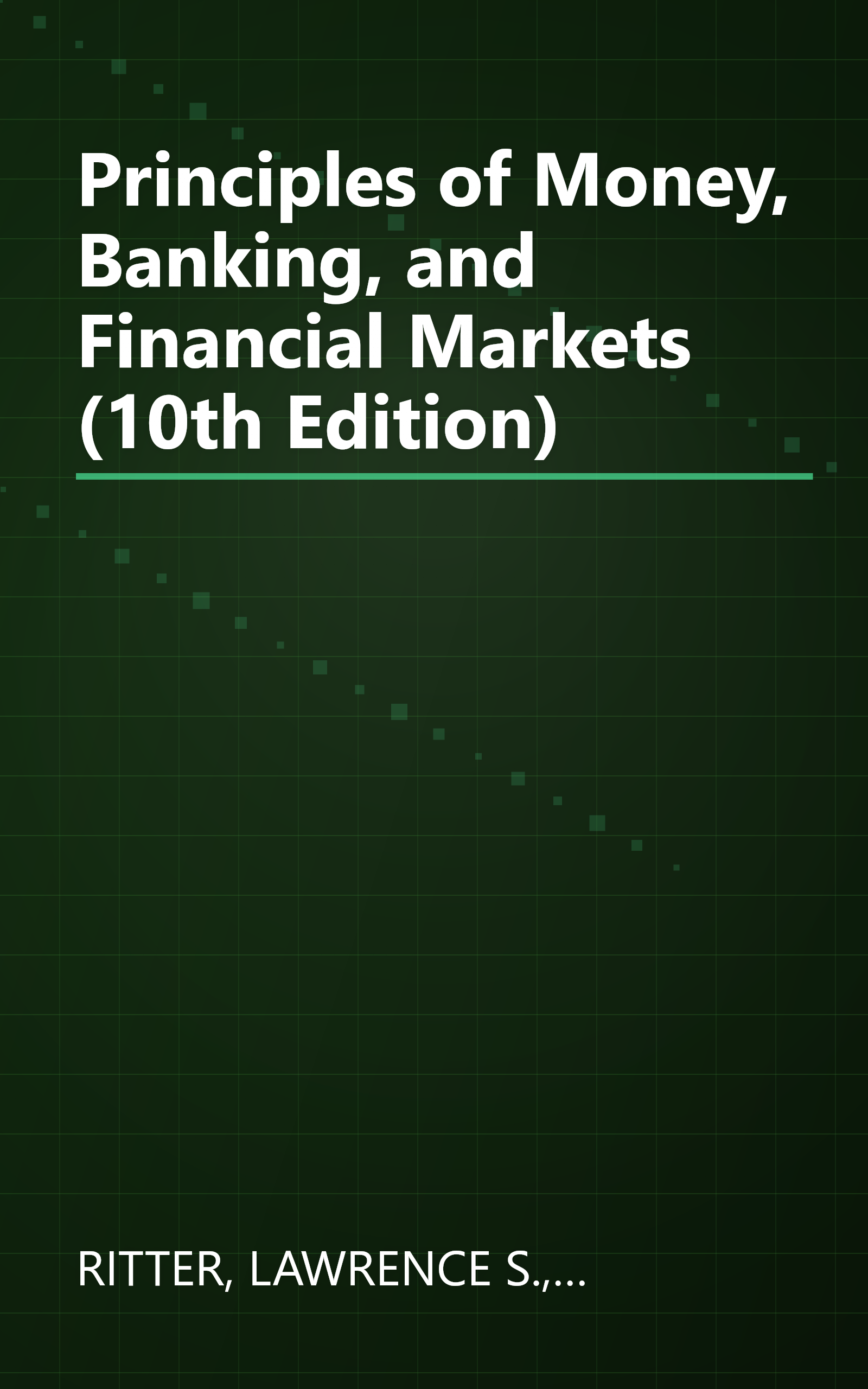 Principles of Money, Banking, and Financial Markets (10th Edition) book cover