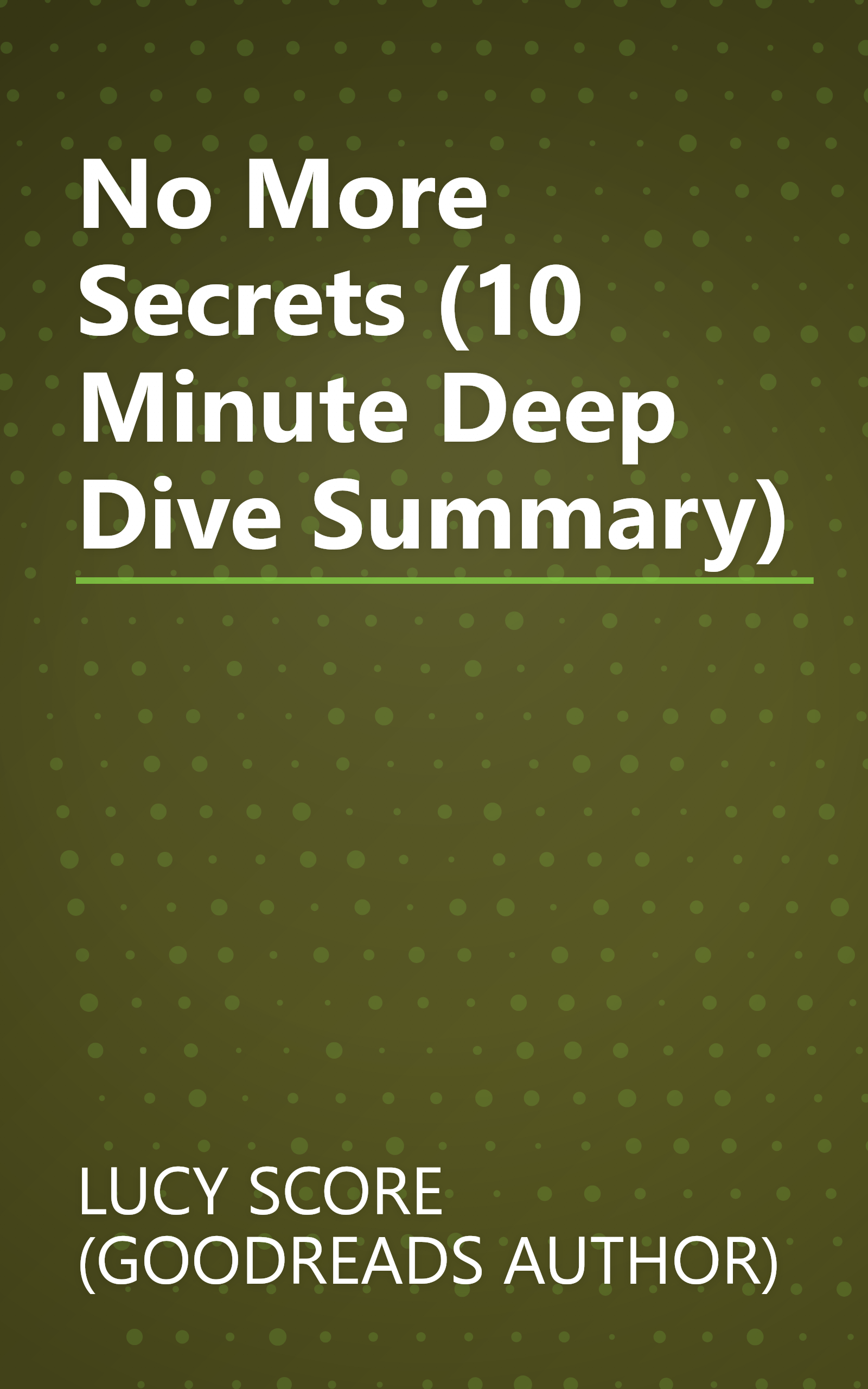 No More Secrets (10 Minute   Deep Dive Summary) book cover