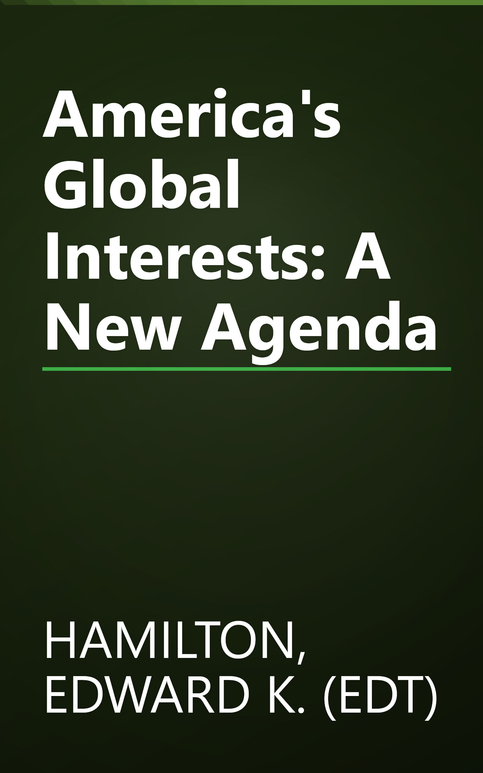 America's Global Interests: A New Agenda book cover