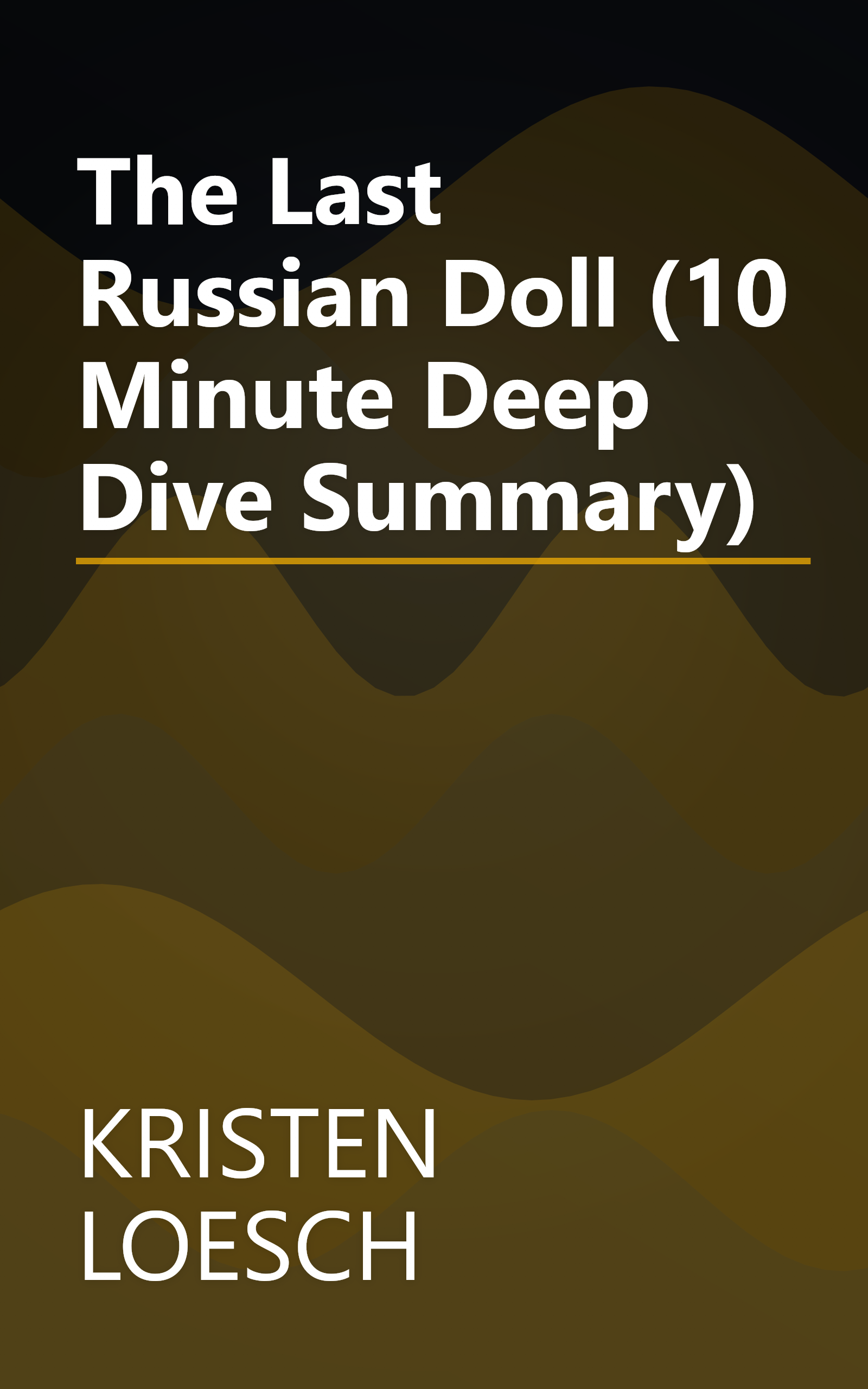 The Last Russian Doll (10 Minute   Deep Dive Summary) book cover