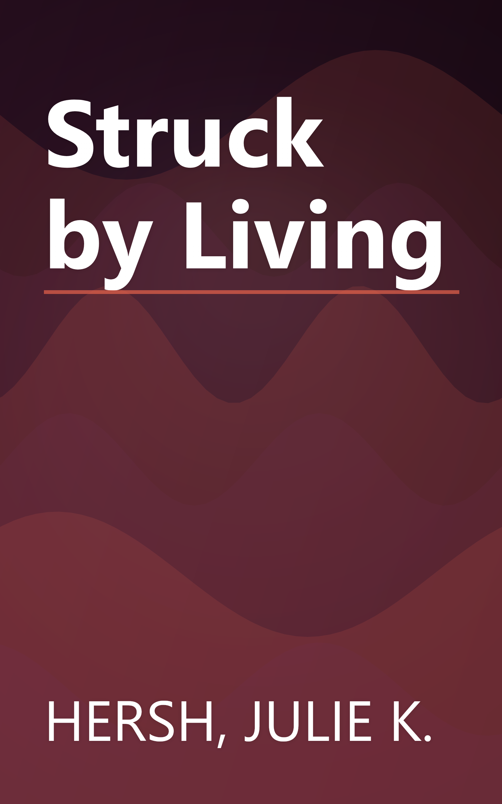 Struck by Living book cover