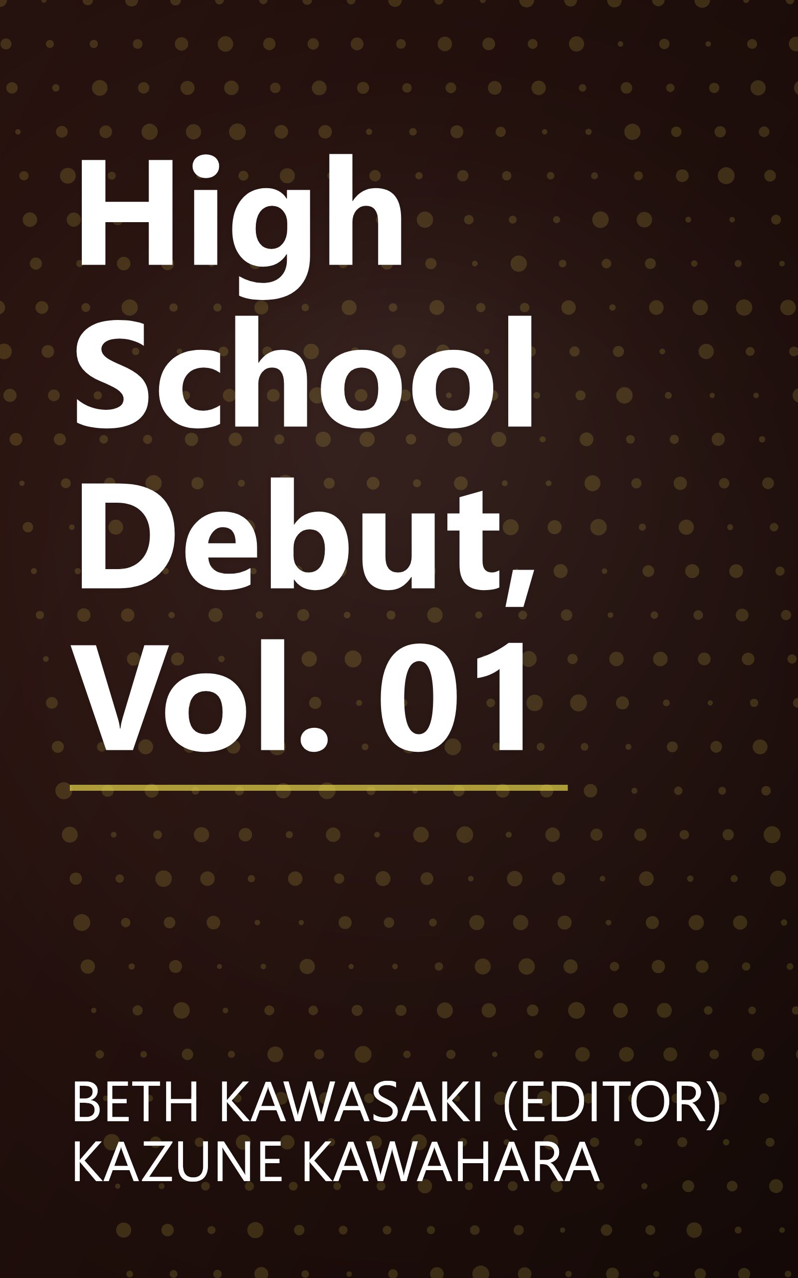 High School Debut, Vol. 01 book cover